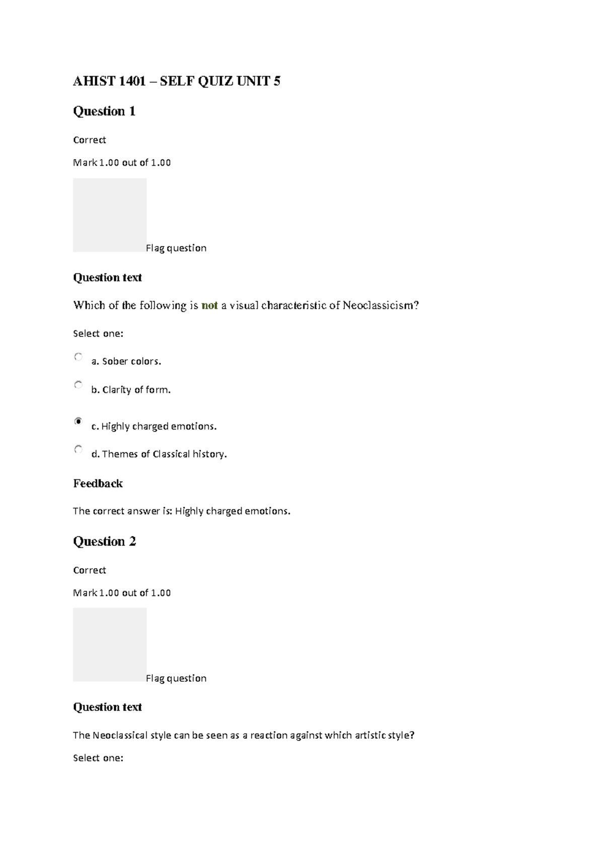 SELF QUIZ UNIT 5 - SELF QUIZ UNIT 5 - AHIST 140 1 – SELF QUIZ UNIT 5 Question 1 Correct Mark 1 ...