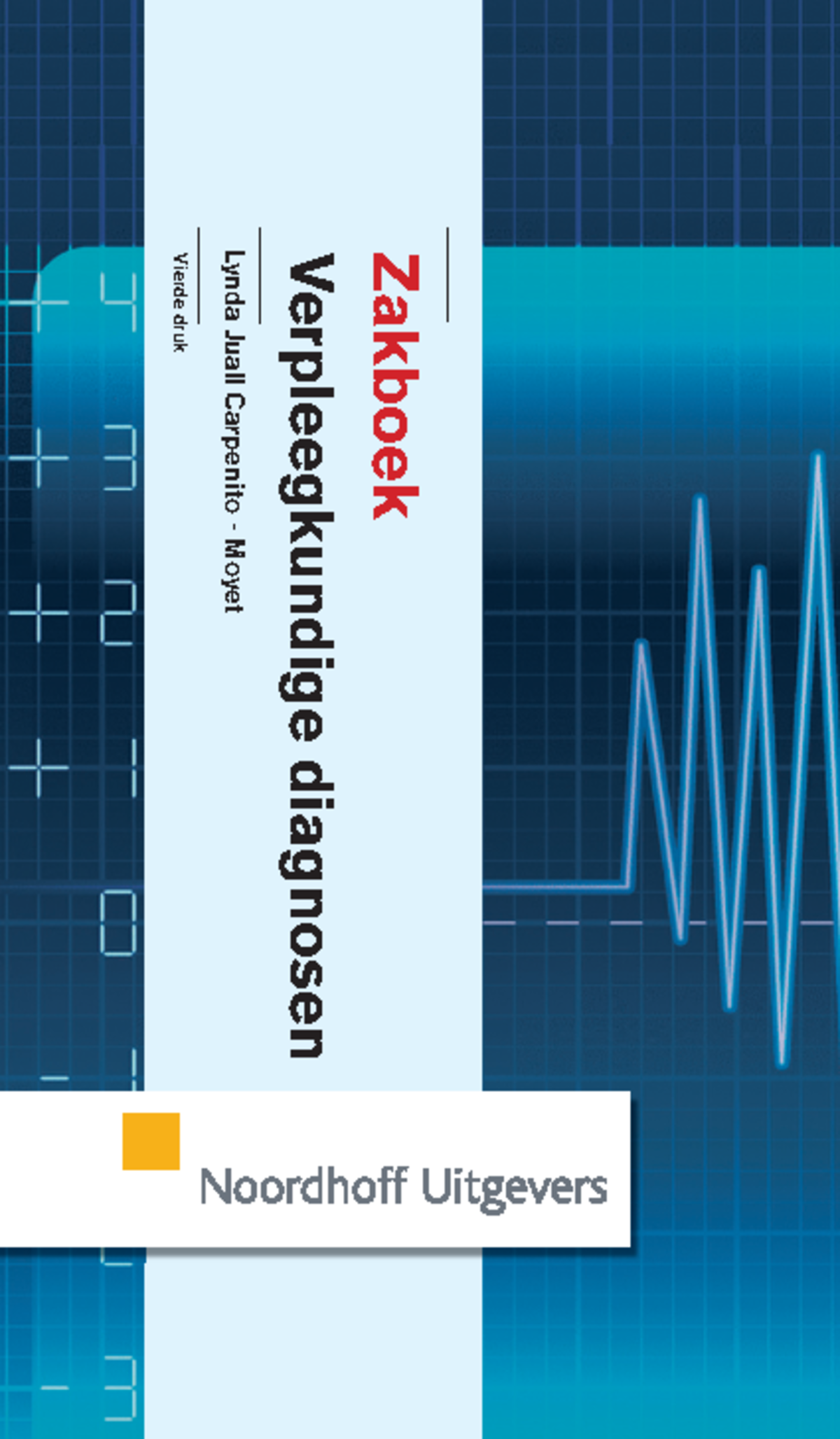 Verpleegkundige Diagnosen: Handboek Lynda Juall Carpenito, 4e Druk ...