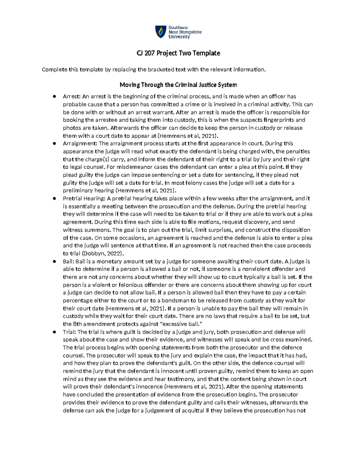 CJ 207 Project Two - Moving Through the Criminal Justice System Arrest ...