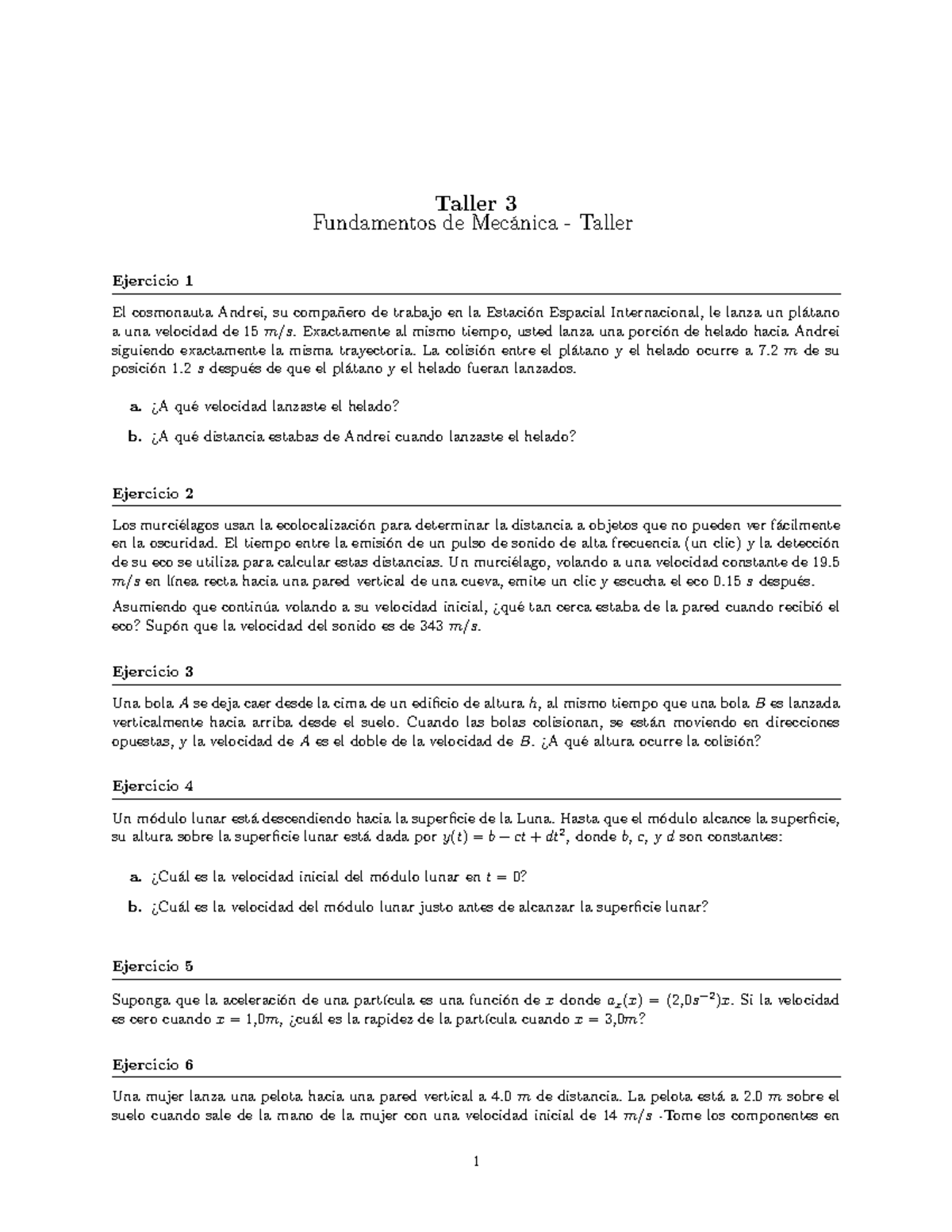 Taller 3 Taller Fundamentos de Mecánica - Taller 3 Fundamentos de Mecánica - Taller Ejercicio 1 ...