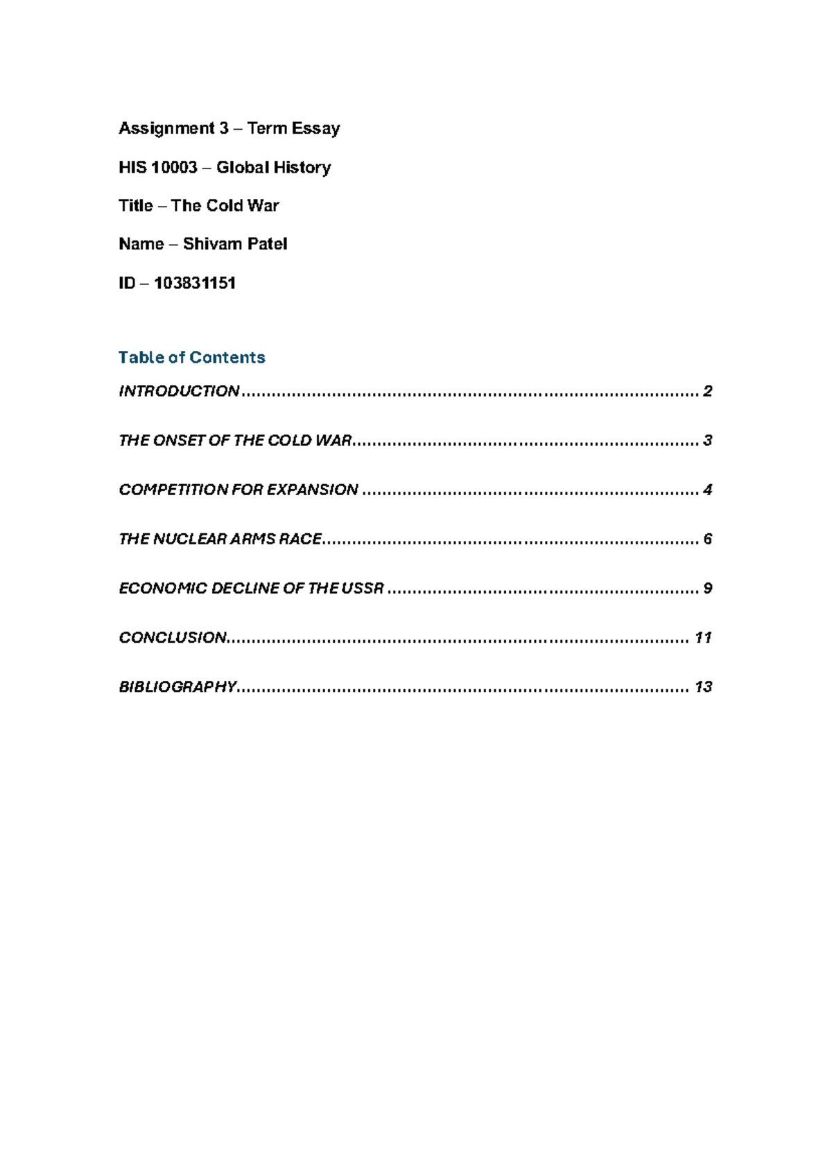 HIS 300: Term Essay on The Cold War - Causes, Arms Race, and Decline ...