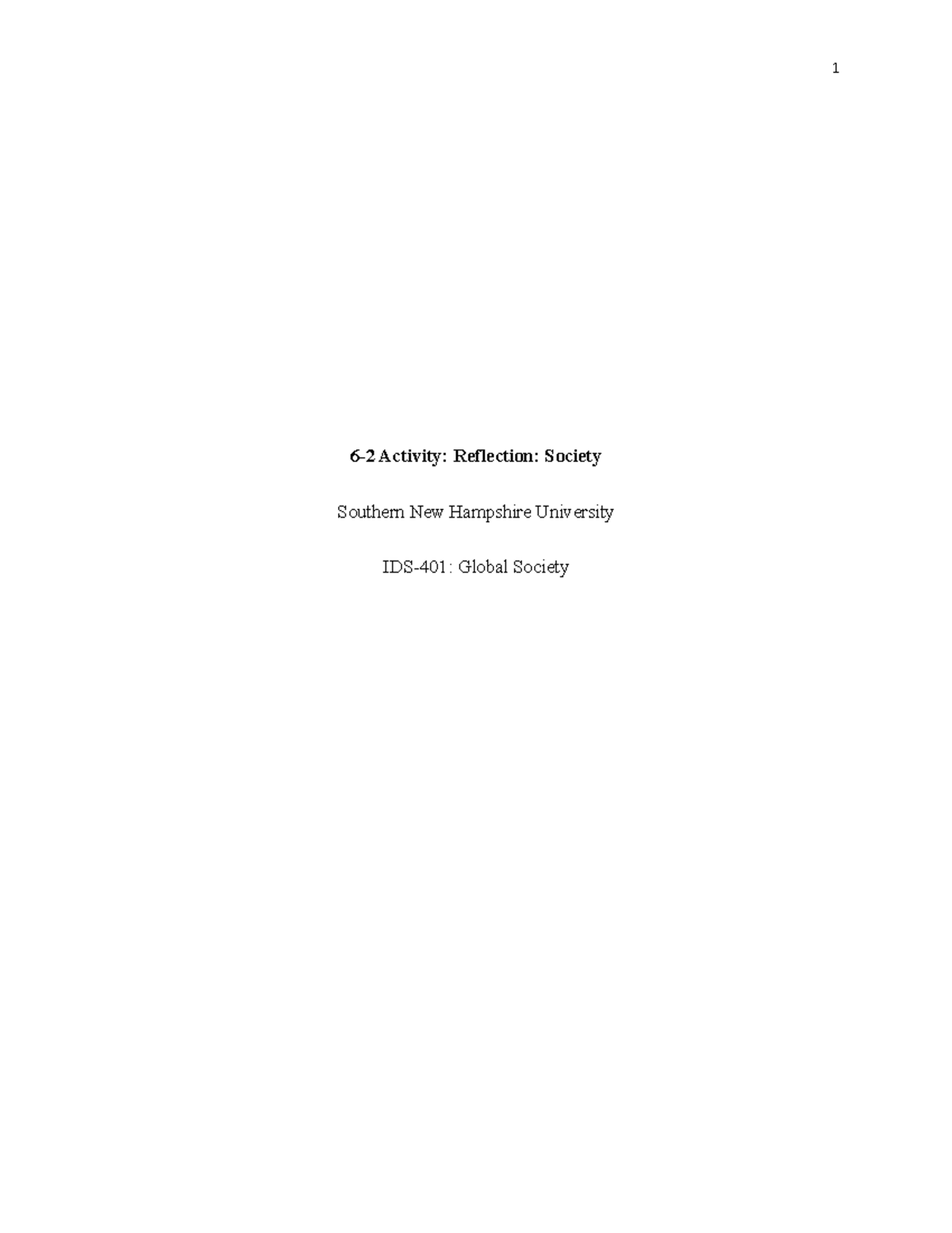 IDS 401 Module 6 Reflection: Analyzing Society and Globalization - Studocu