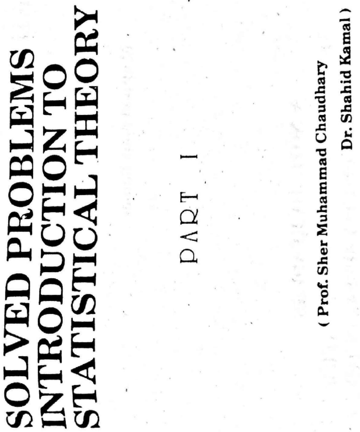 Solution Manual for Intro to Statistical Theory (Part I) - Sher M - Studocu