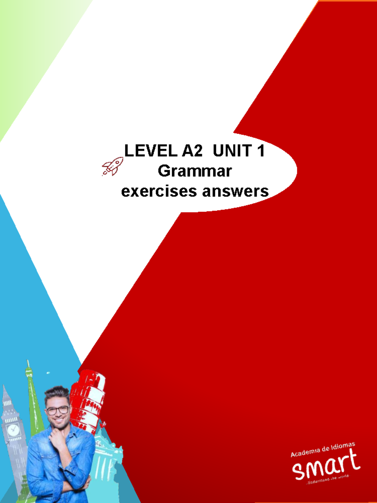LEVEL A2 UNIT 1 & 2 Grammar Exercises Answers - Interchange 2 - Studocu