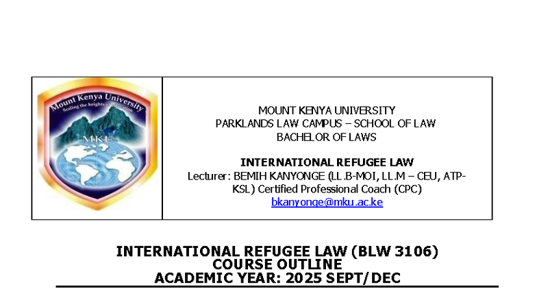 MKU - BLW 3106 International Refugee Law Course Outline 2025 - Studocu