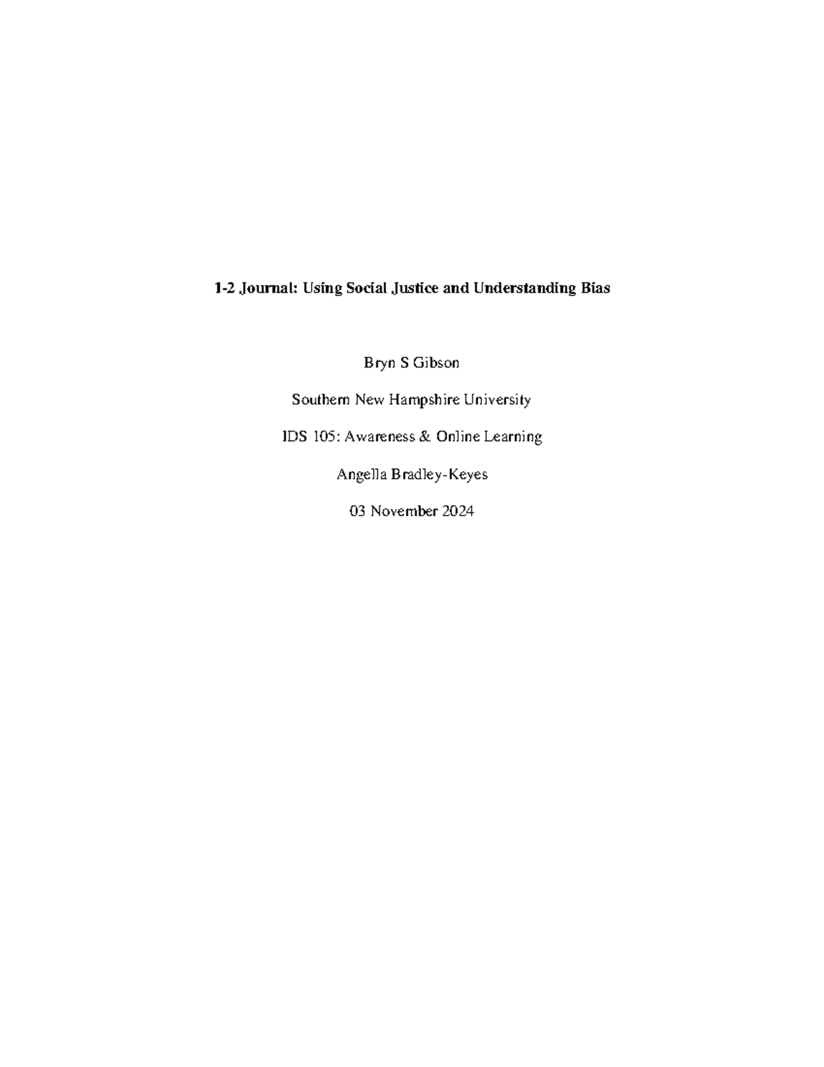 IDS 105 Journal 1-2: Social Justice & Implicit Bias Reflection - Studocu