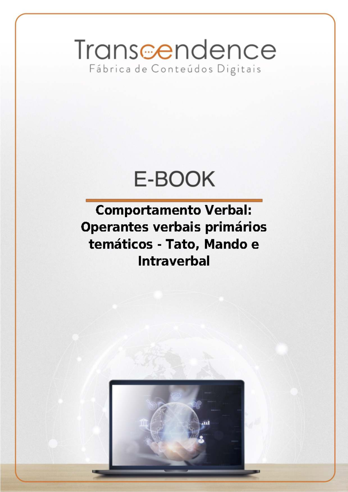 Comportamento Verbal: Operantes Tato, Mando e Intraverbal - Estudo ...