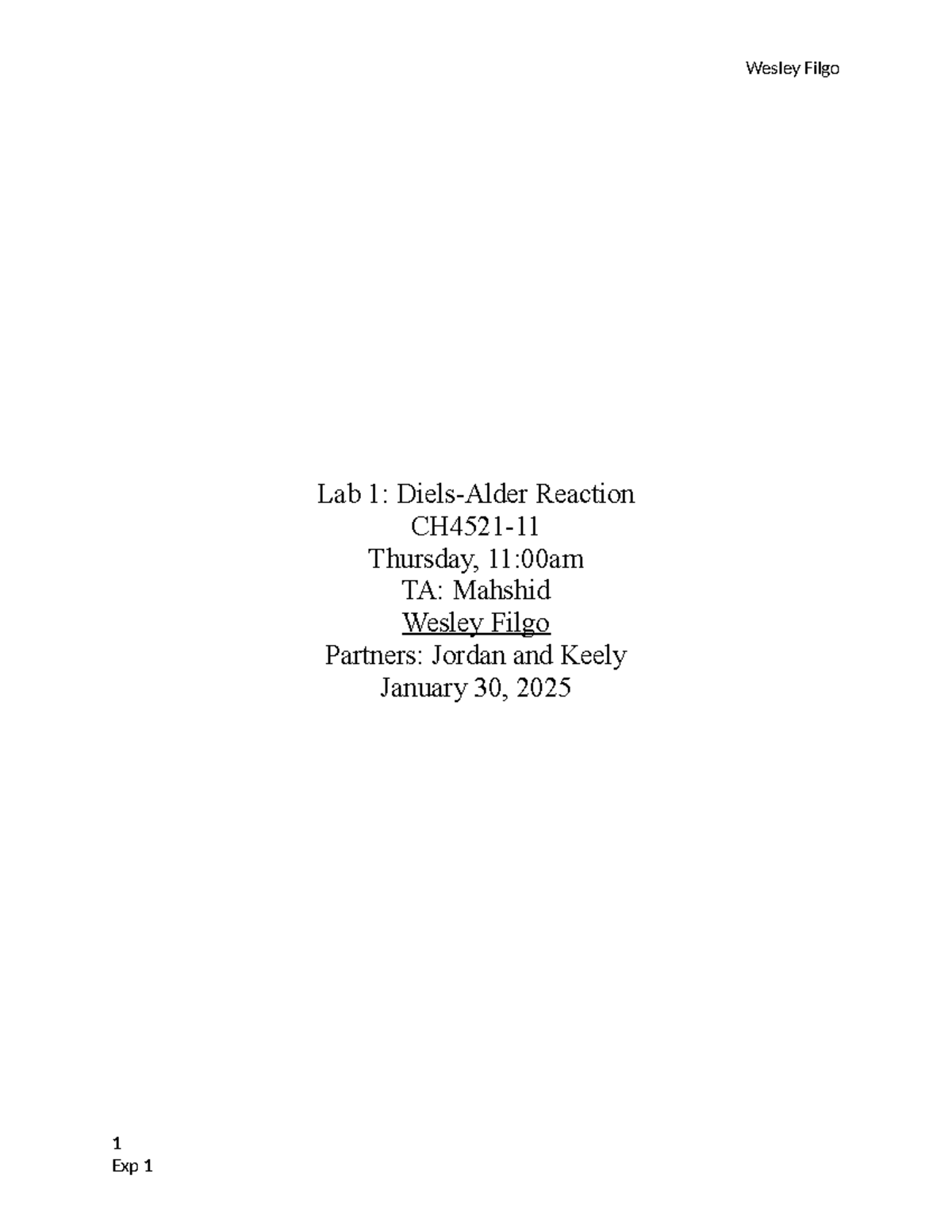Diels alder lab report - Lab 1: Diels-Alder Reaction CH4521- Thursday, 11:00am TA: Mahshid ...