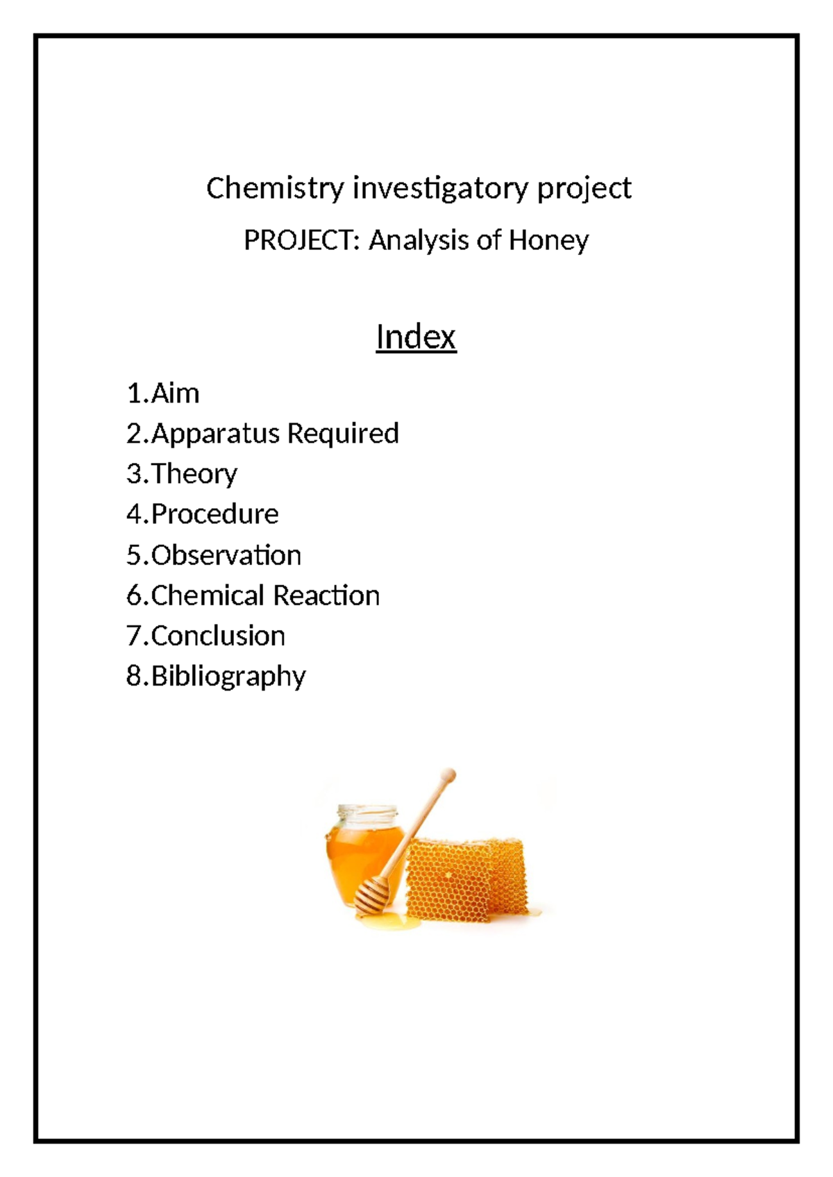 Chemistry Investigatory Project: Analysis of Honey Index (CHEM 101 ...