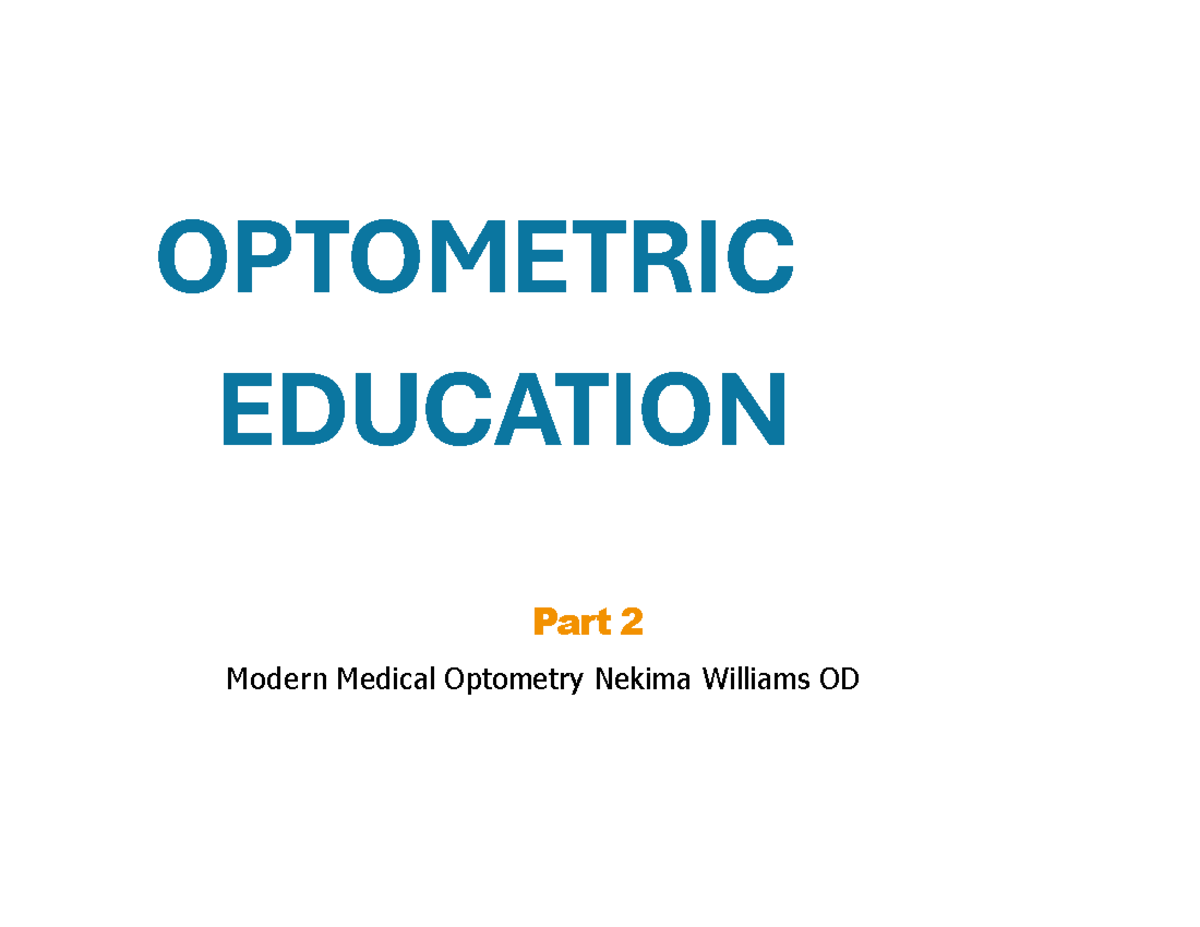 Modern Medical Optometry Education: Training & Techniques (OPT 202 ...