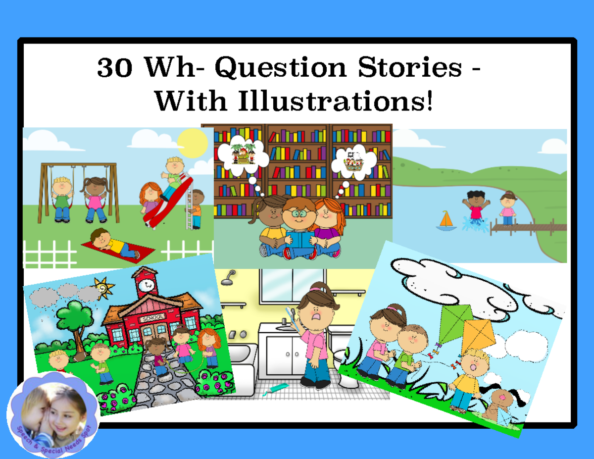 WH Question Stories with Illustrations: Fun Learning Activities! - Studocu