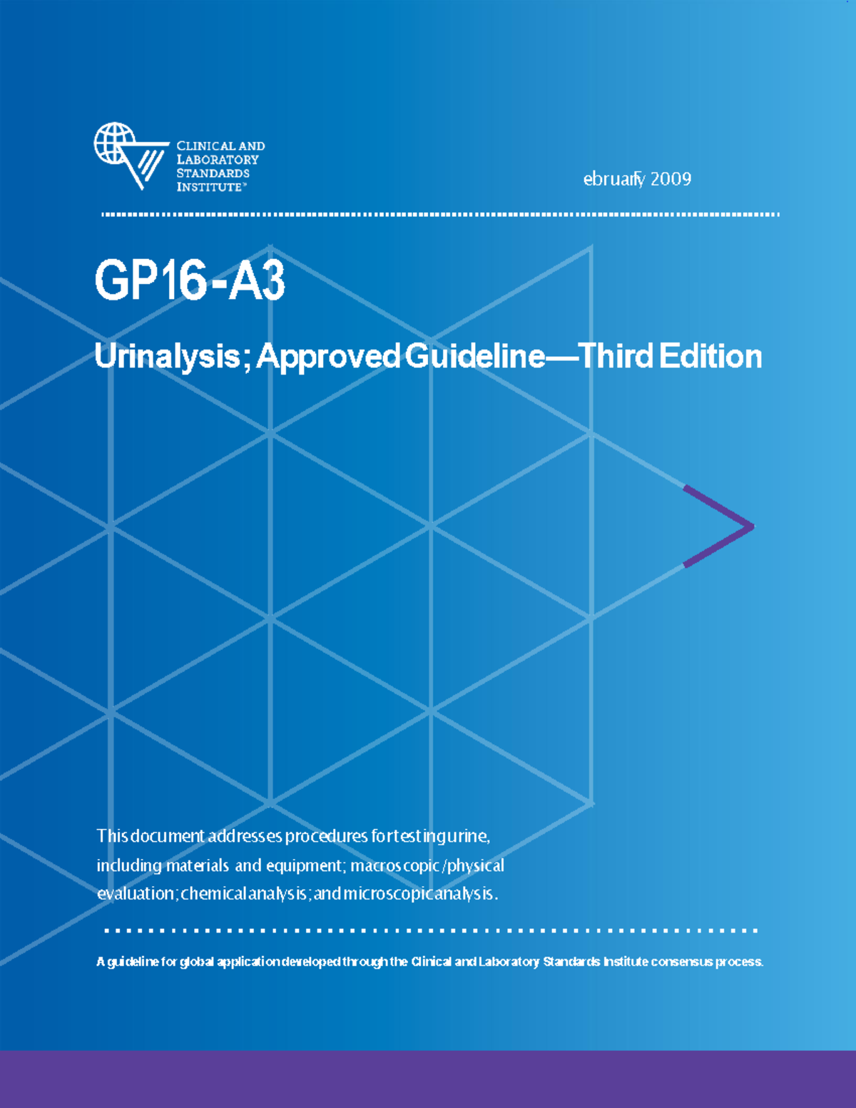 CLSI GP16-A3 Urinalysis; Approved Guideline - 3th edition - . ebruarFy ...