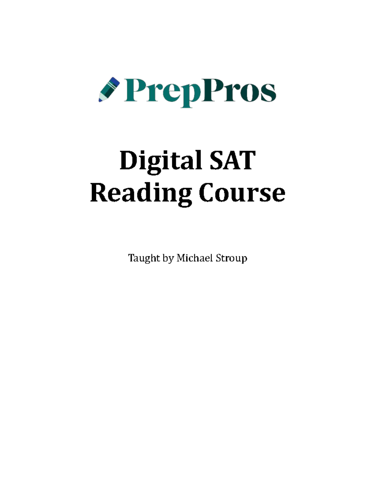 PrepPros SAT Reading Course (2024) - Strategies and Approaches - Studocu