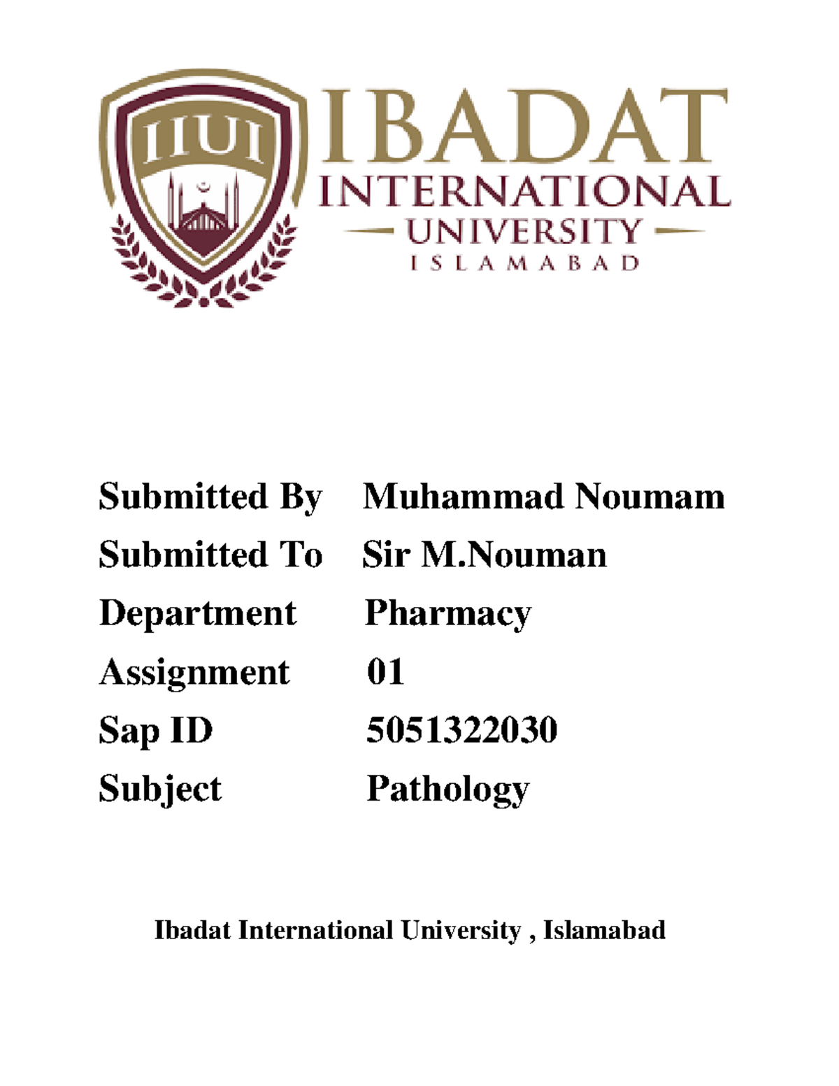 Pathology - Submitted By Muhammad Noumam Submitted To Sir M Department ...