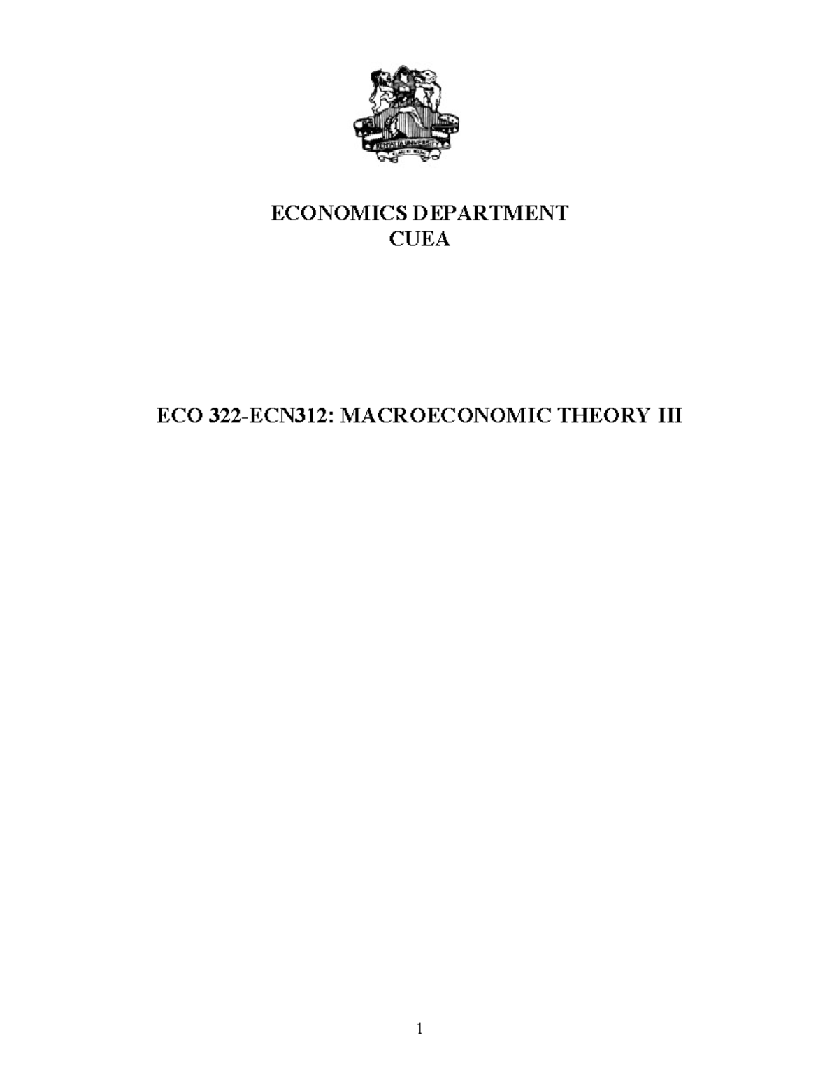 ECN312 Macro Econ Theory III - ECONOMICS DEPARTMENT CUEA ECO 322-ECN312 ...