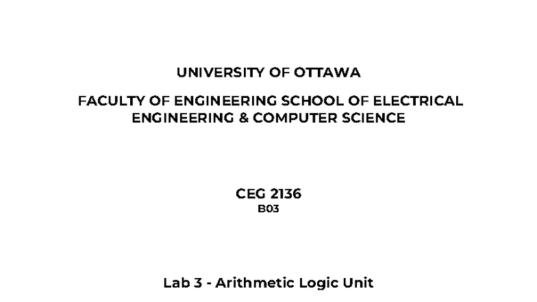 CEG 2136 B03 Lab 3 Report: Design & Evaluation of an ALU - Studocu