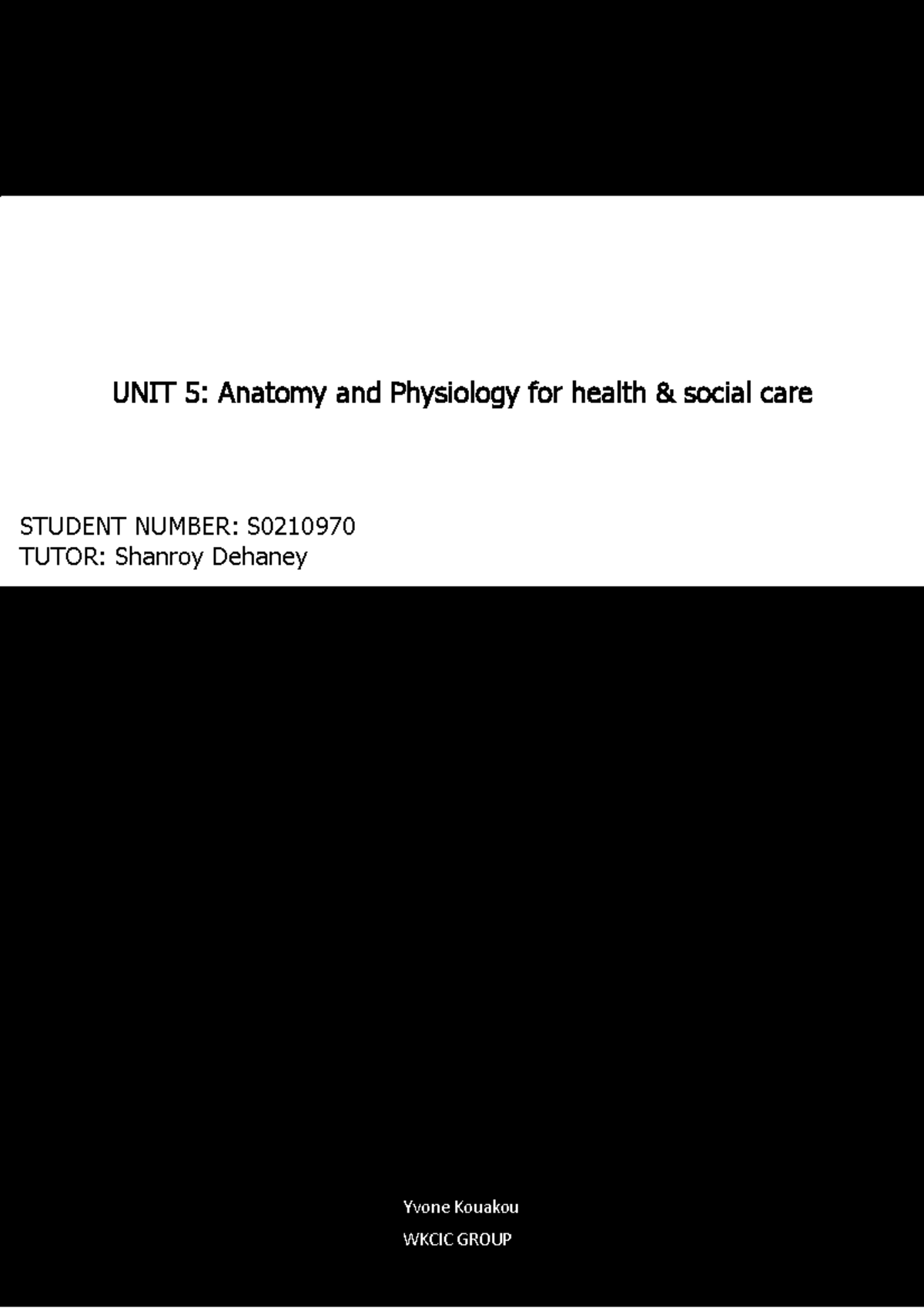 UNIT 5: Anatomy and Physiology for health & social care - Yvone Kouakou ...
