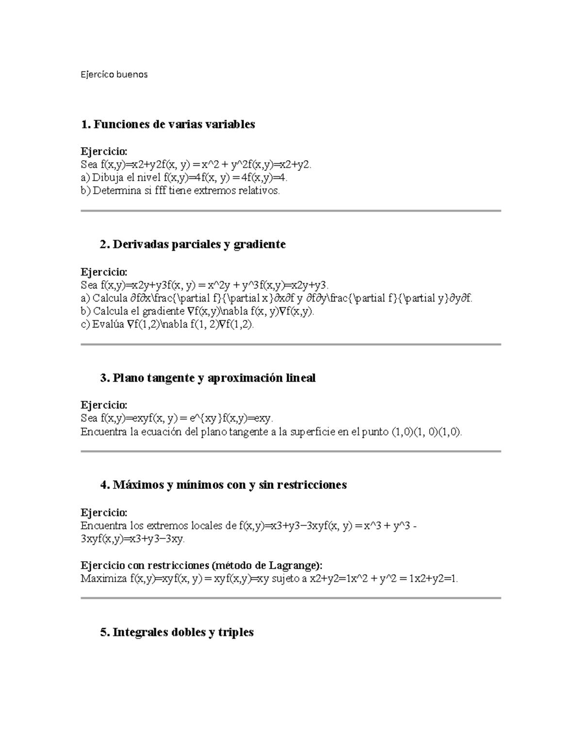 Ejercicios buenos de funciones de varias variables y derivadas parciales - Studocu
