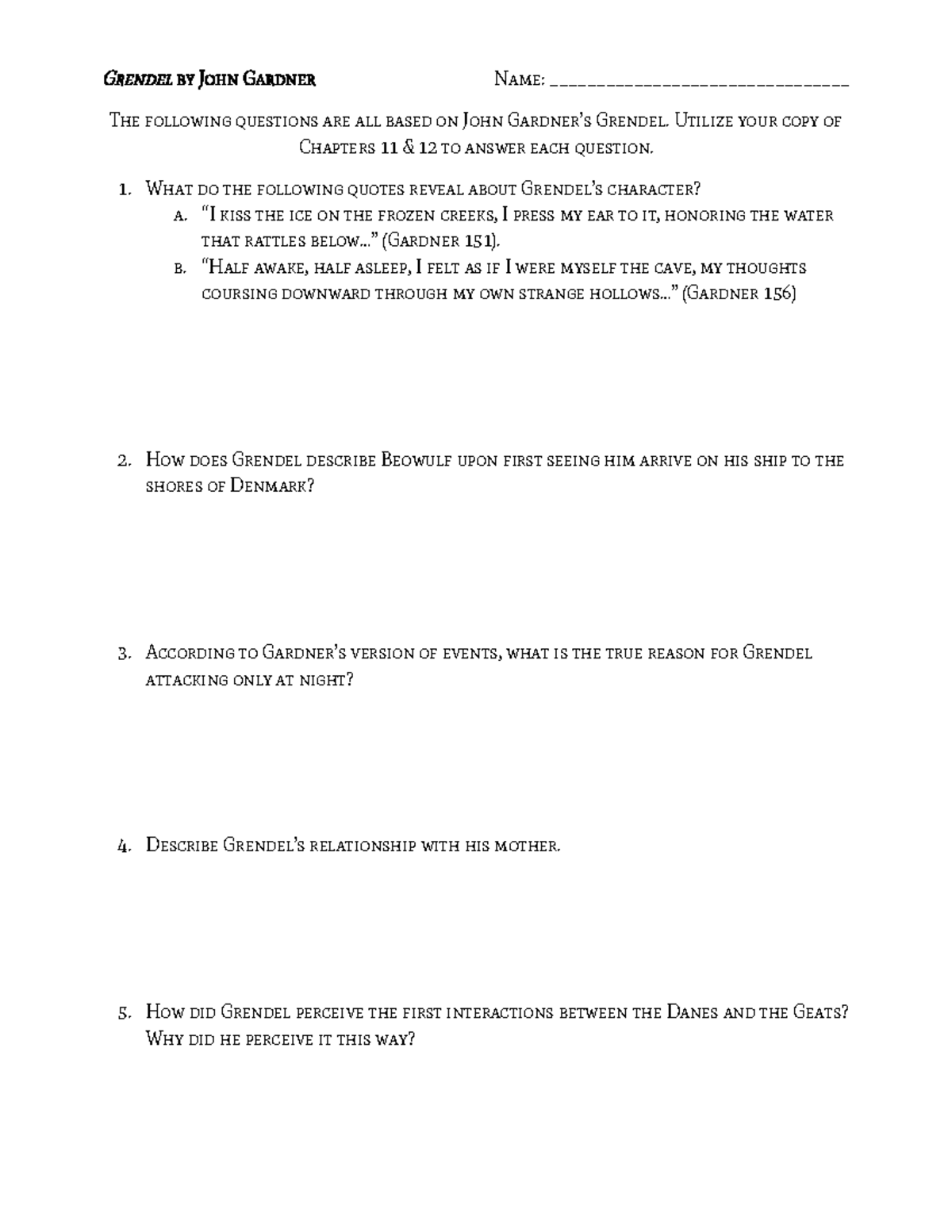 Grendel Discussion Questions - Grendel by John Gardner Name