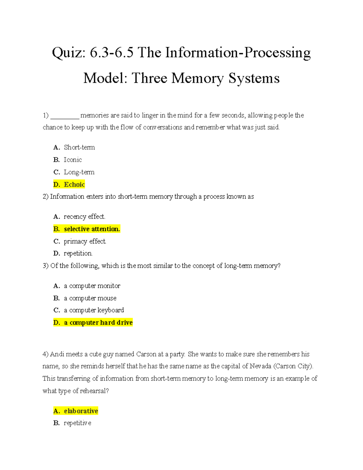 Quiz 6.3-6.5 The Information-Processing Model Three Memory Systems ...