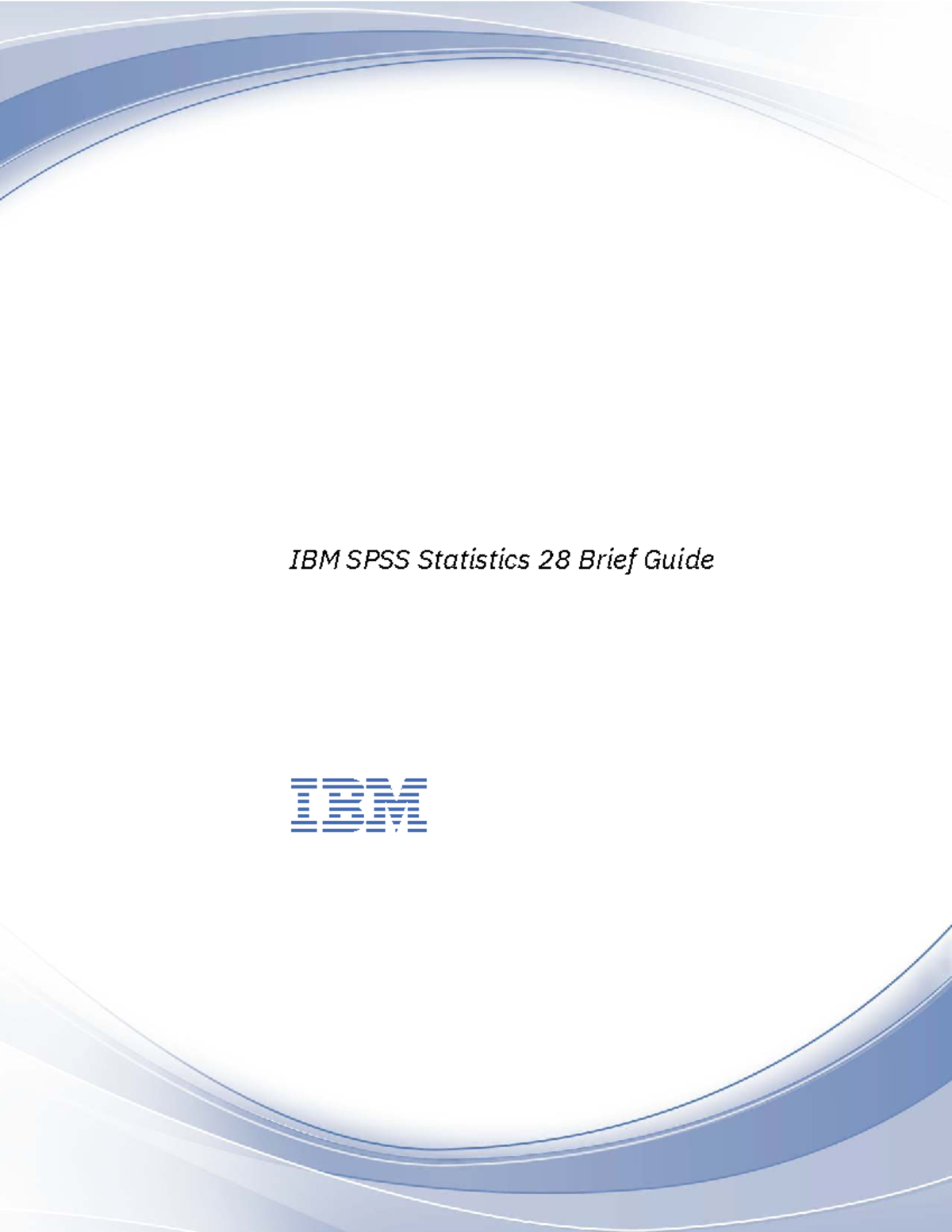 IBM SPSS Statistics 28: Comprehensive Brief Guide for Users - Studocu
