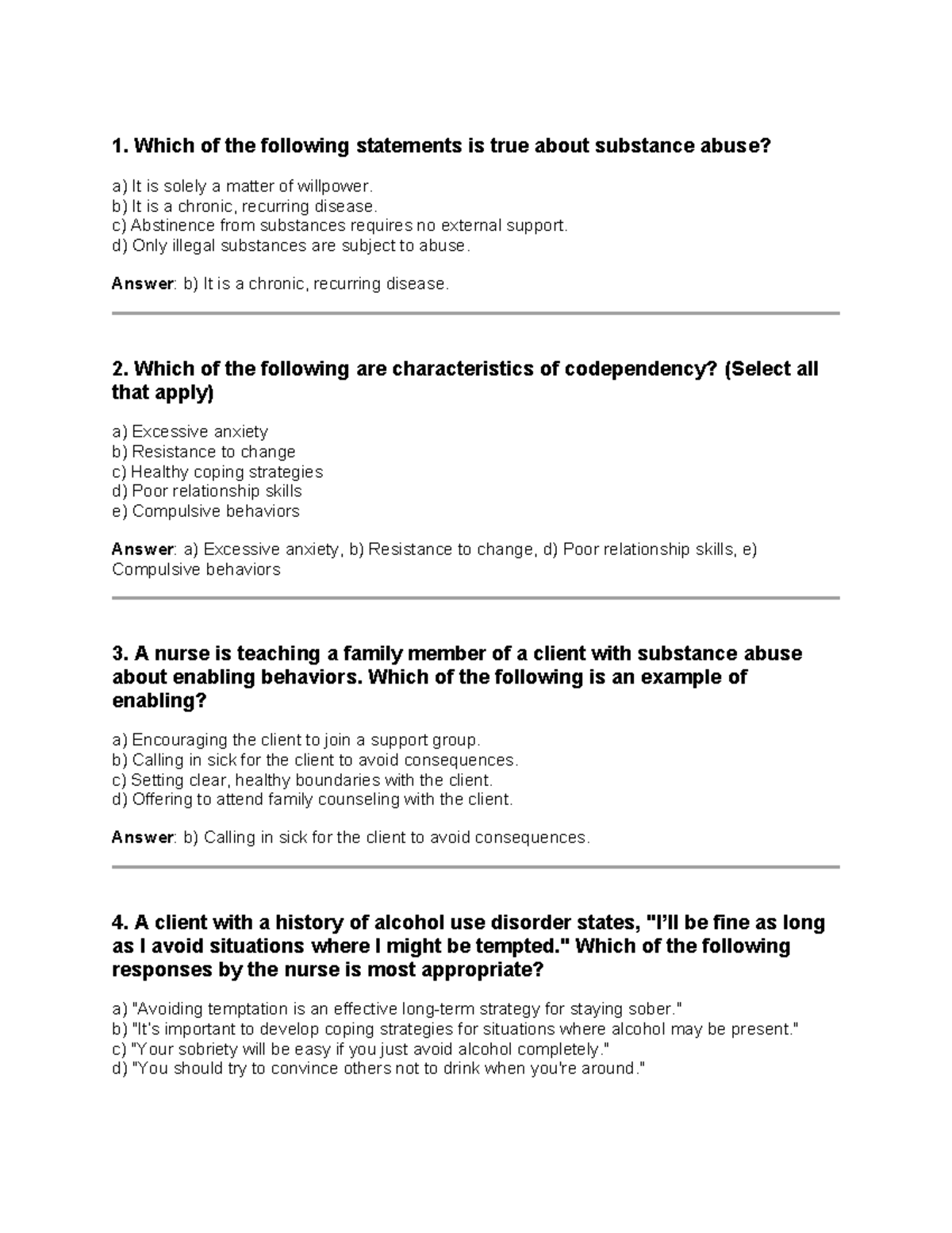 Addiction Questions - 1. Which of the following statements is true ...