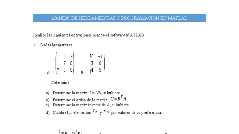 Ejercicios de Matrices y Ecuaciones en MATLAB - MANEJO DE HERRAMIENTAS - Studocu