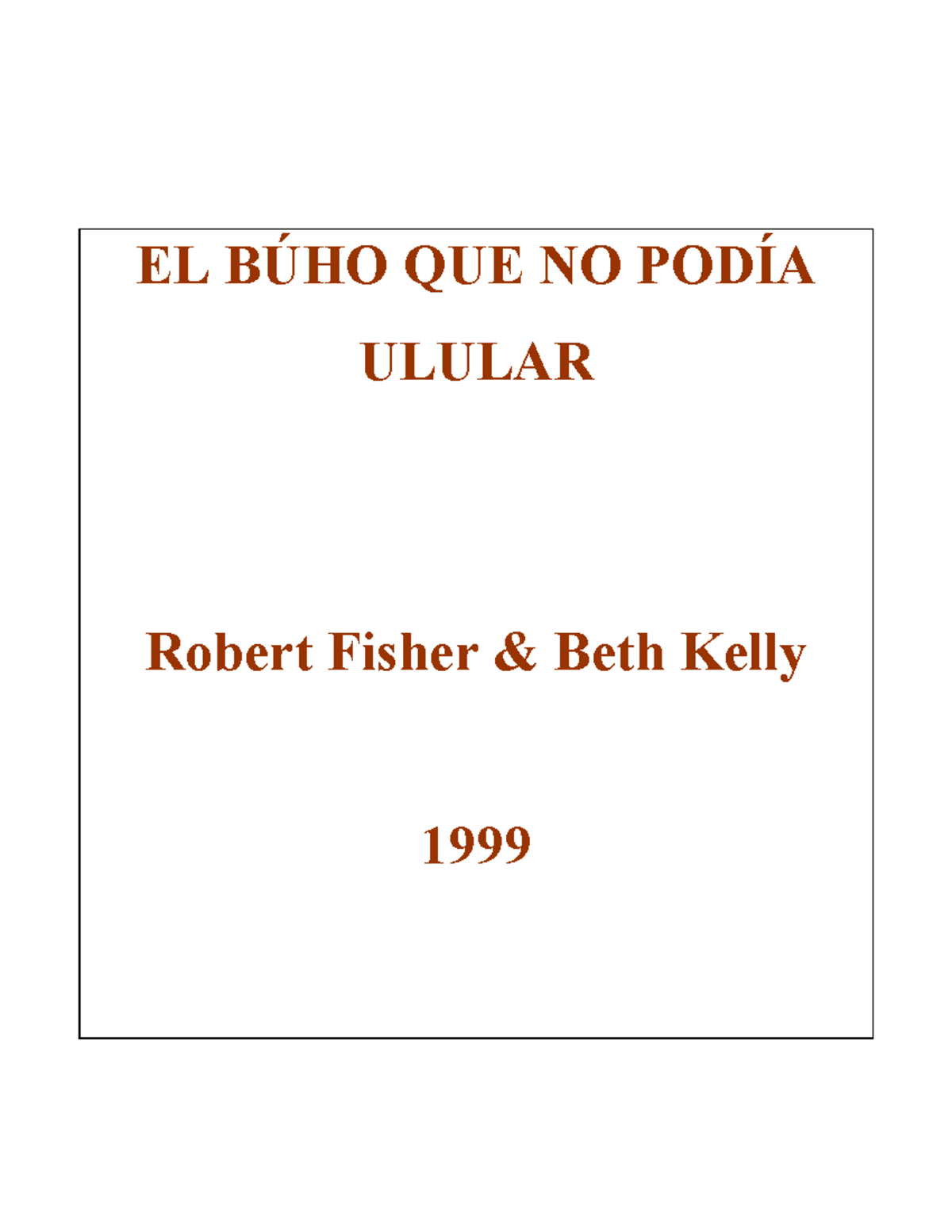 Notas sobre "EL BÚHO QUE NO PODÍA ULULAR": Reflexiones y Aprendizajes ...