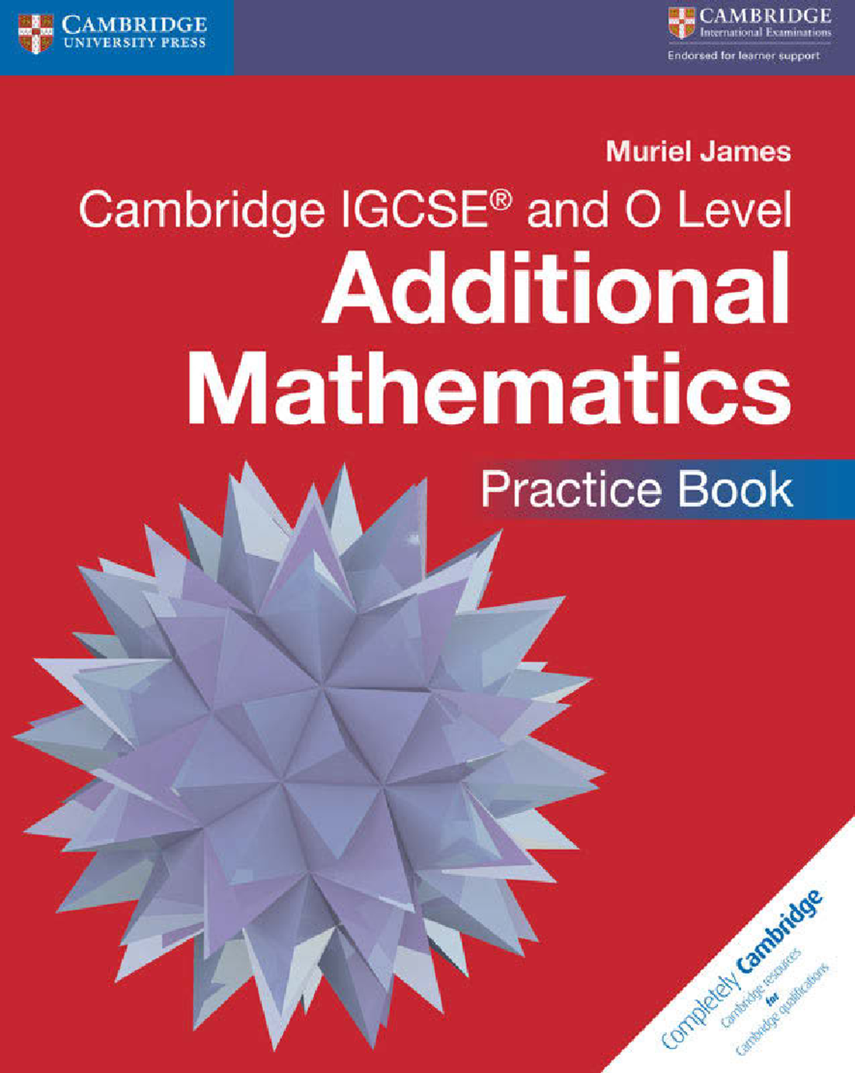 Cambridge IGCSE & O Level Additional Mathematics Practice Book (0606 ...