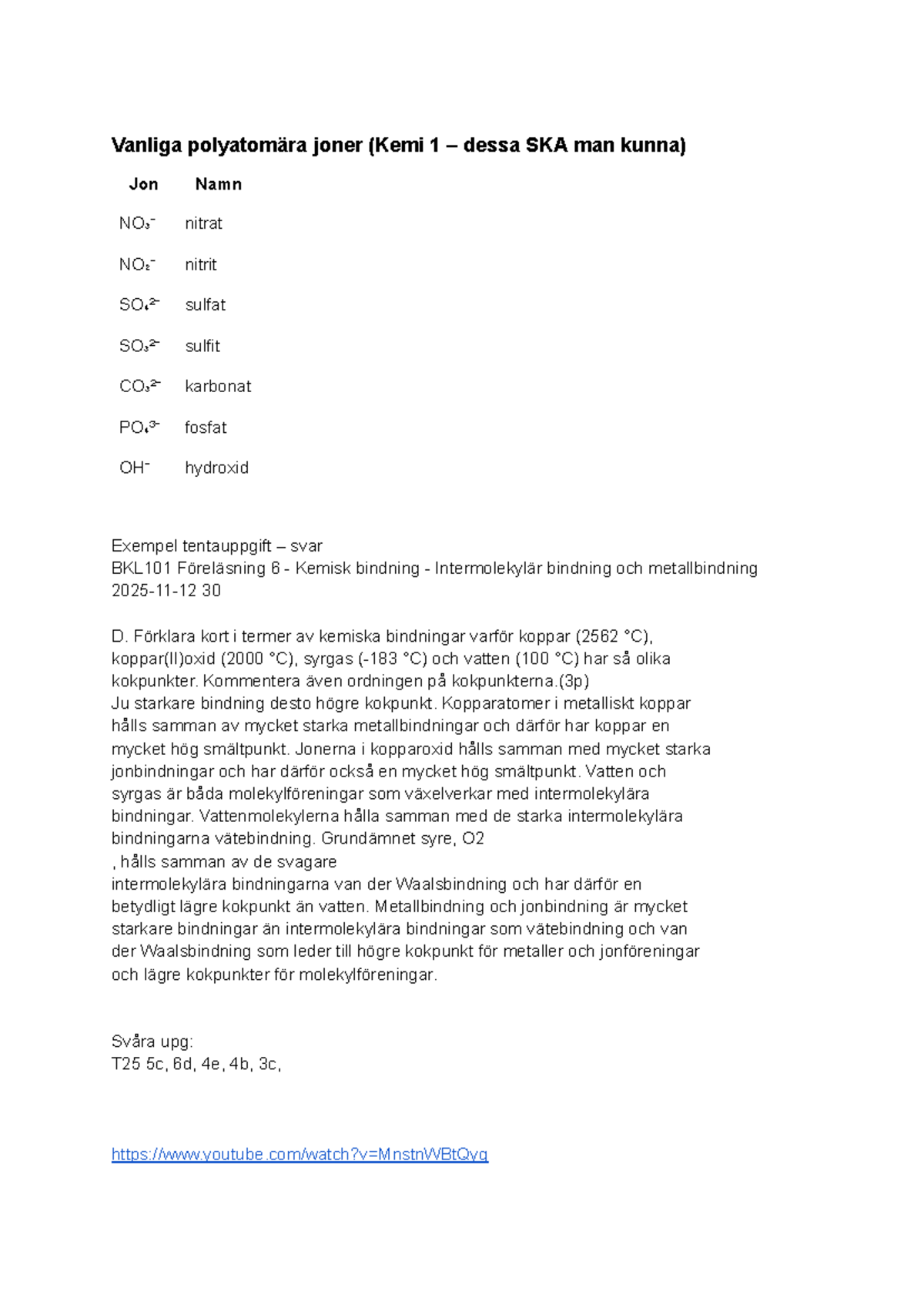 Kemi 1: Sammanfattning av Polyatomära Joner och Kokpunkter BKL101 - Studocu