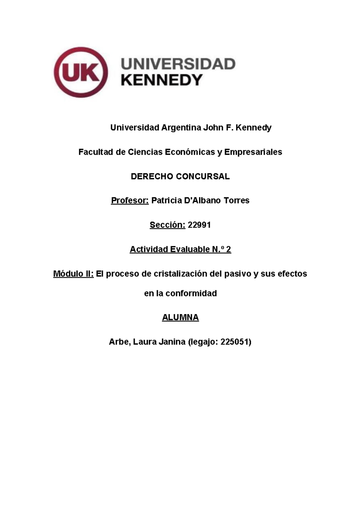 ACT EV NRO 2 Derecho Concursal - Universidad Argentina John F. Kennedy Facultad de Ciencias ...