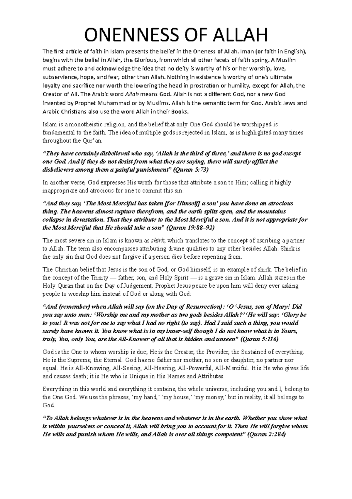 The first article of faith in Islam presents the belief in the Oneness ...