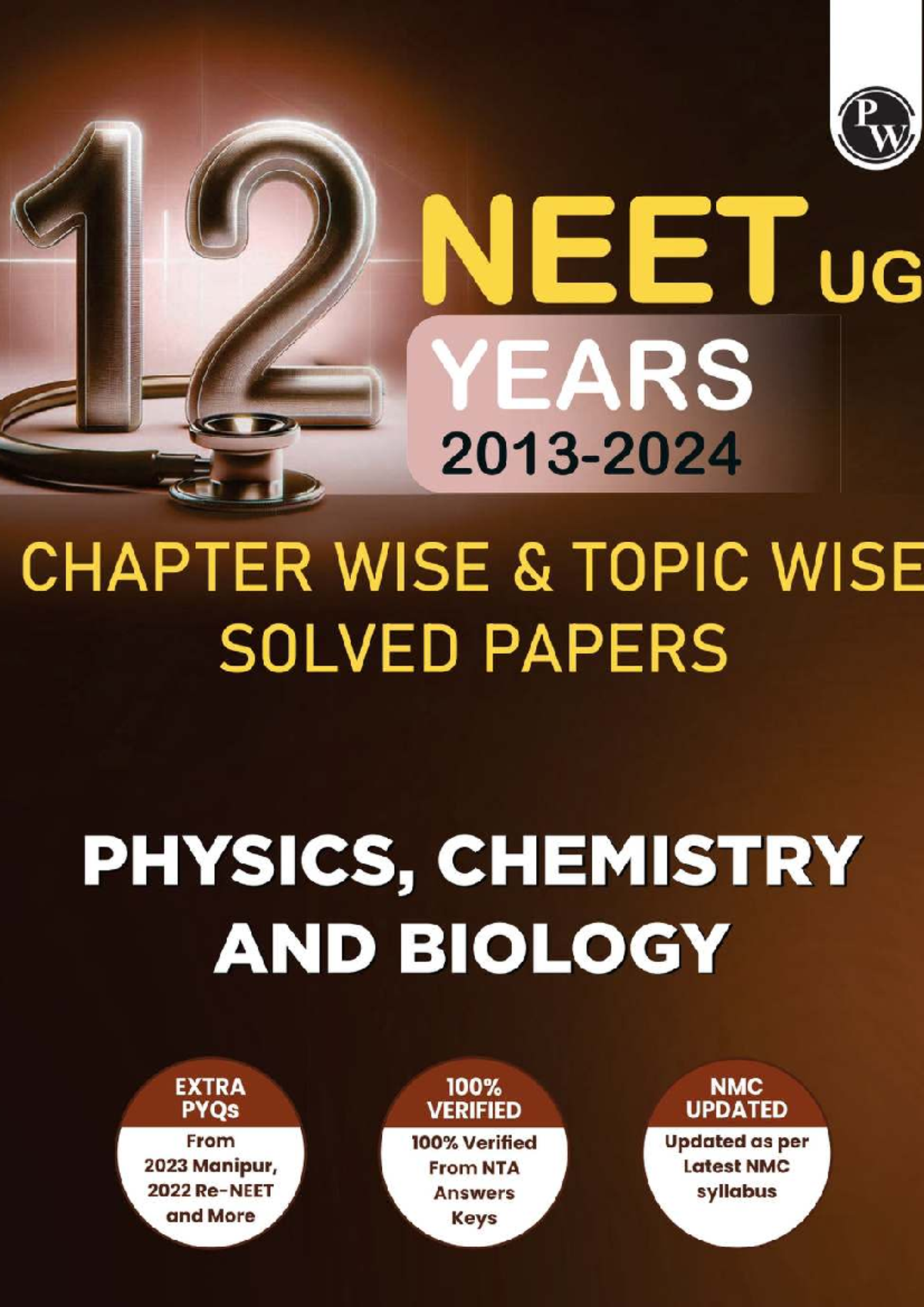 NEET 12 Years Chapter Wise Solved Papers: Physics, Chemistry & Biology ...