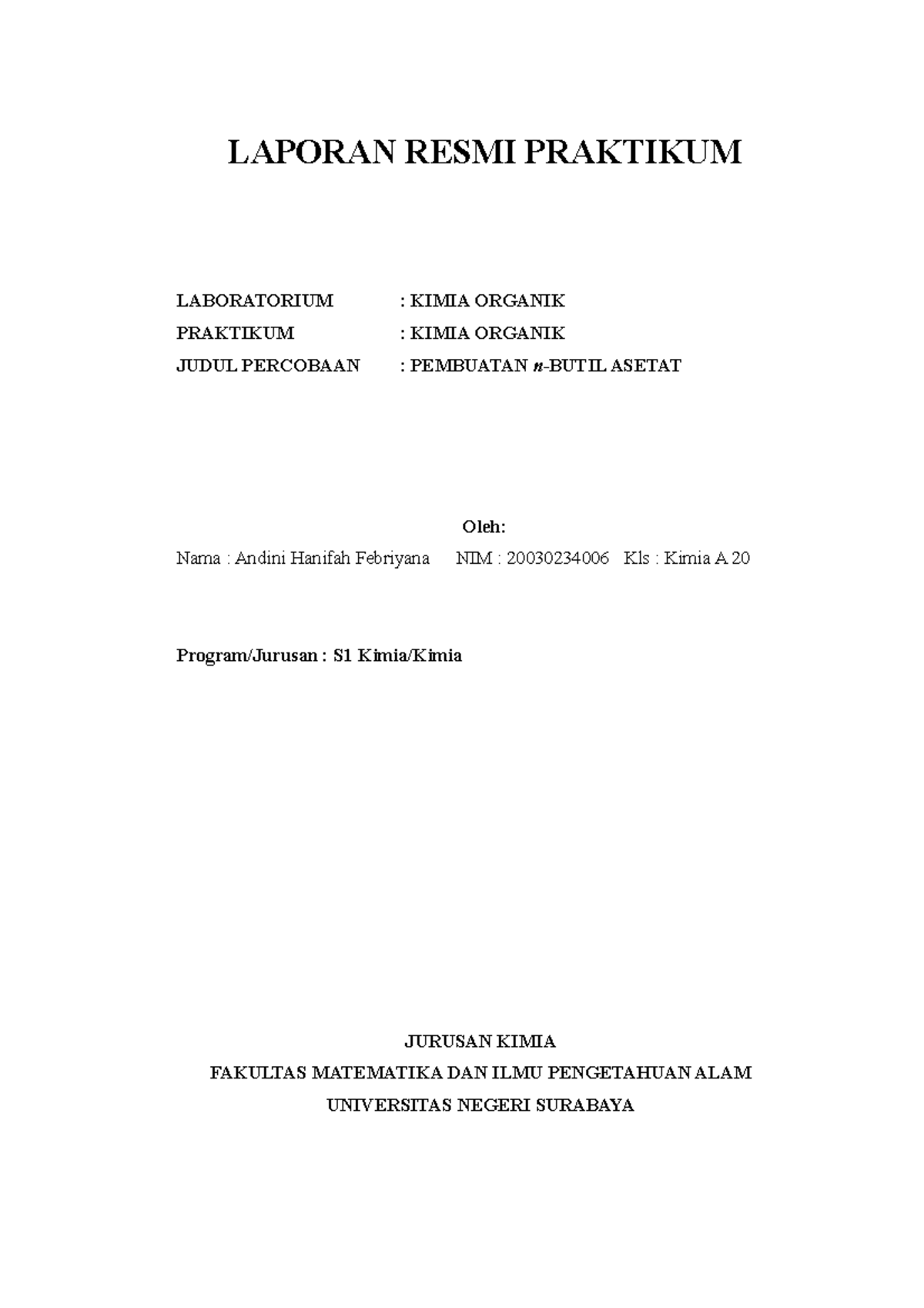 Laporan Praktikum Kimia Organik: Pembuatan n-Butil Asetat - Studocu