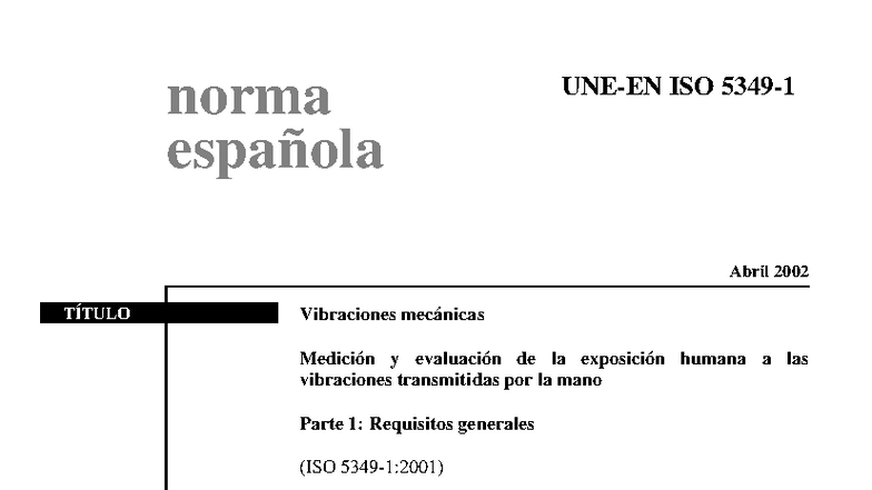 ISO 5349-1:2002 - Medición y Evaluación de Vibraciones en la Mano - Studocu