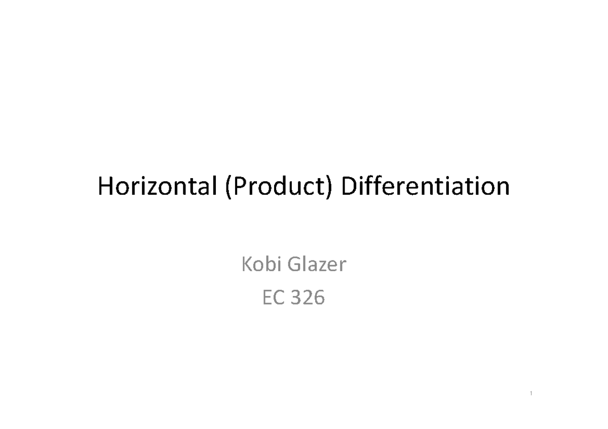 Lecture 4 - Horizontal Differentiation - Horizontal (Product ...