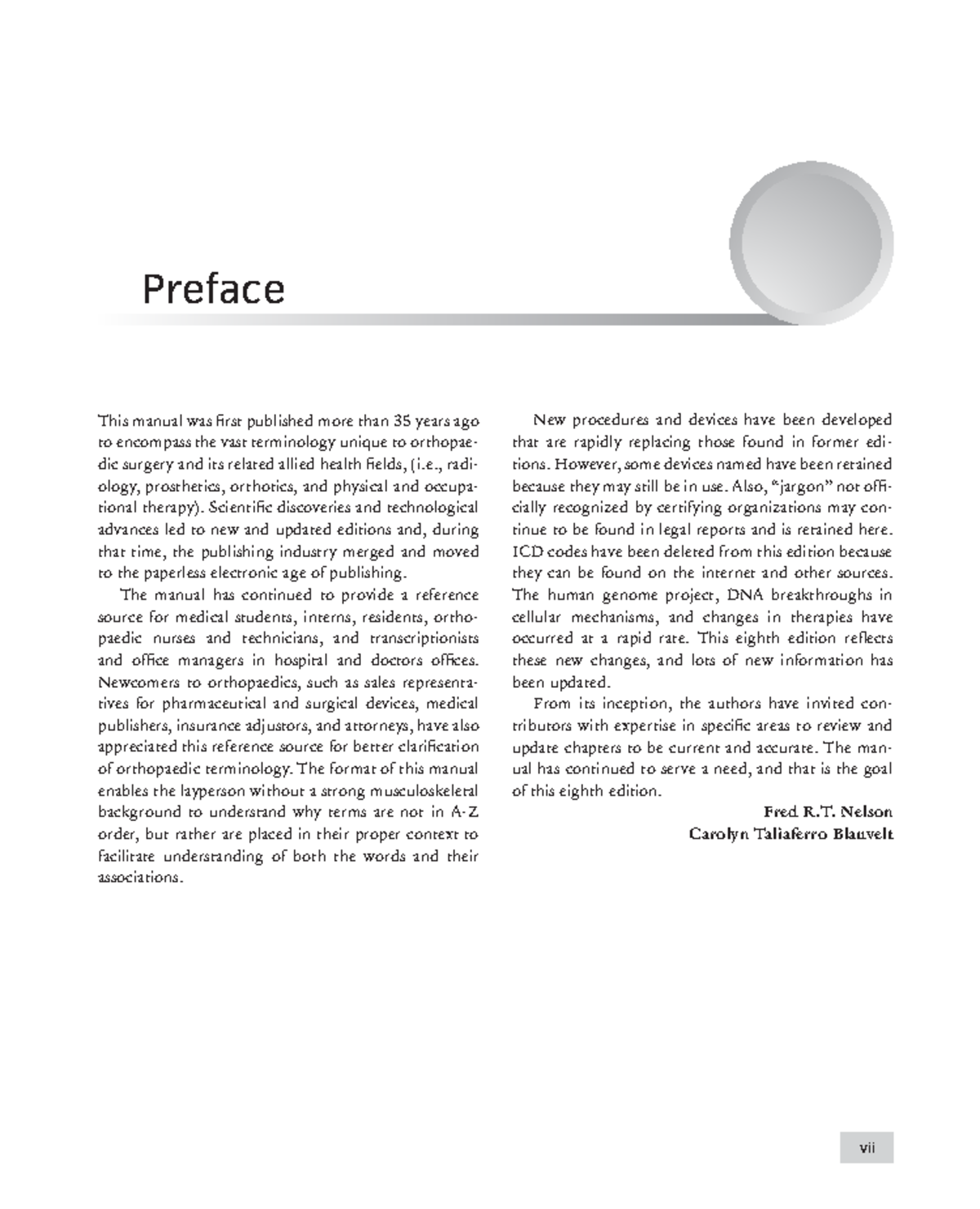 Orthopaedic Surgery Terminology Manual, 8th Edition Overview - vii This manual was first ...