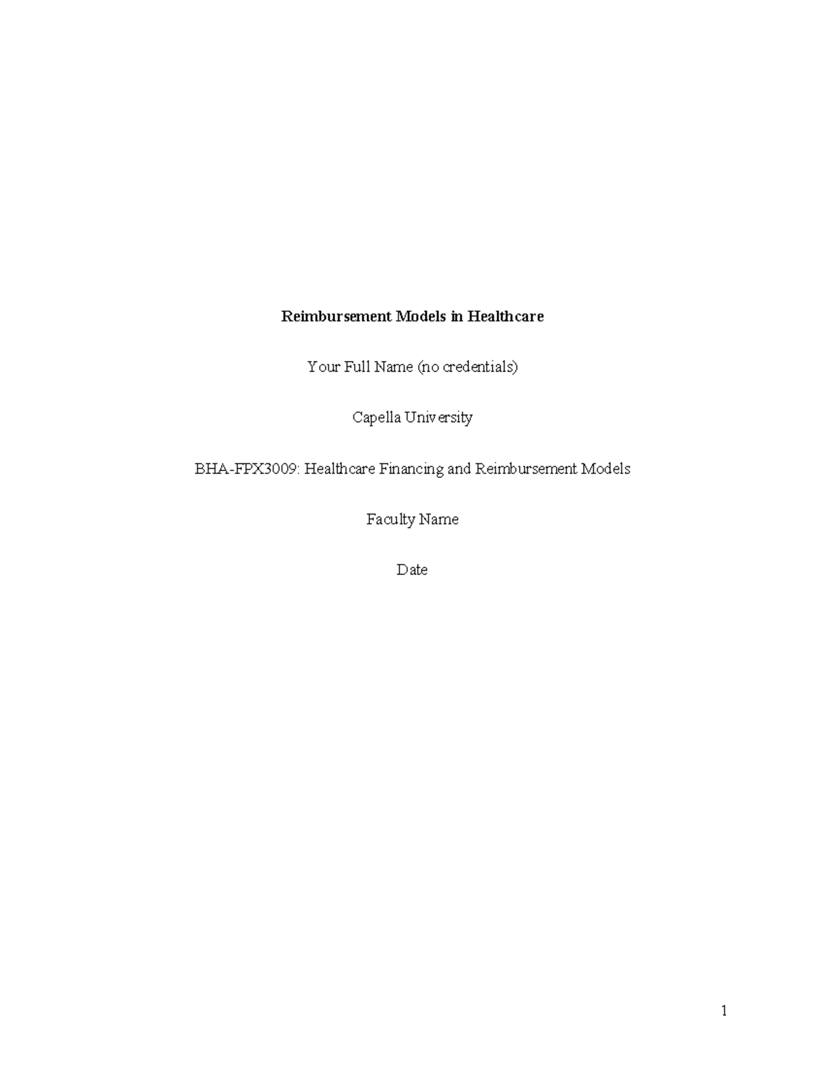 BHA FPX 3009 Final Exam: Reimbursement Models in Healthcare - Studocu
