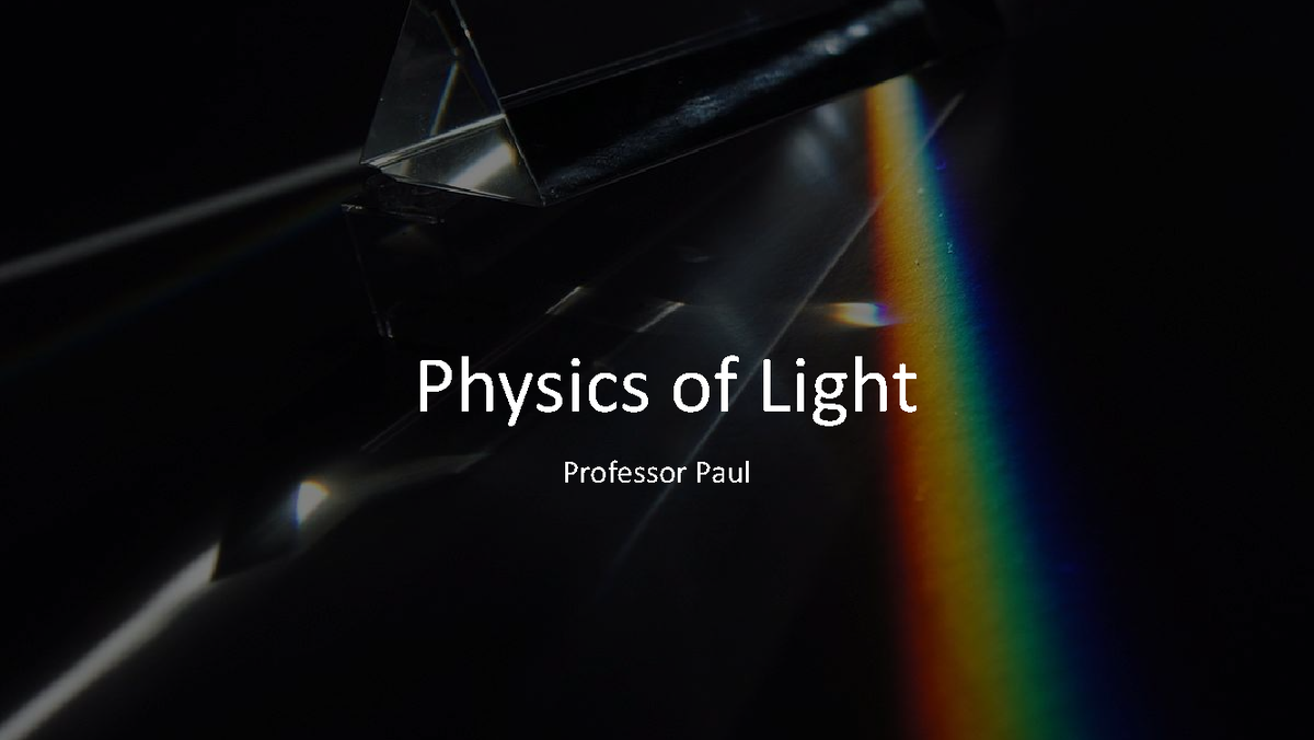 The Electromagnetic Spectrum of Light: PHYS 101 Lecture Notes - Studocu