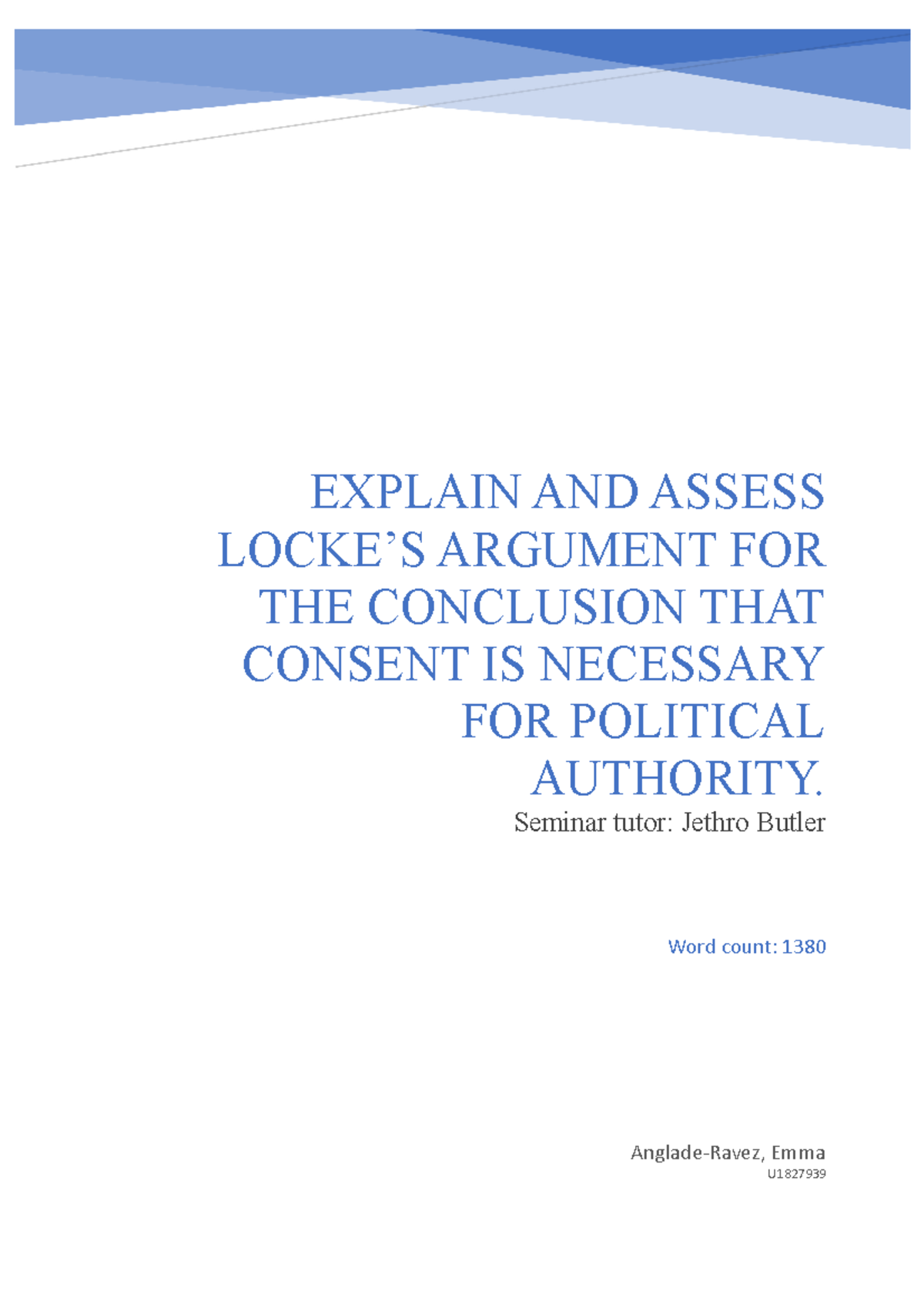 EXPLAIN AND ASSESS LOCKE’S ARGUMENT FOR THE CONCLUSION THAT CONSENT IS ...