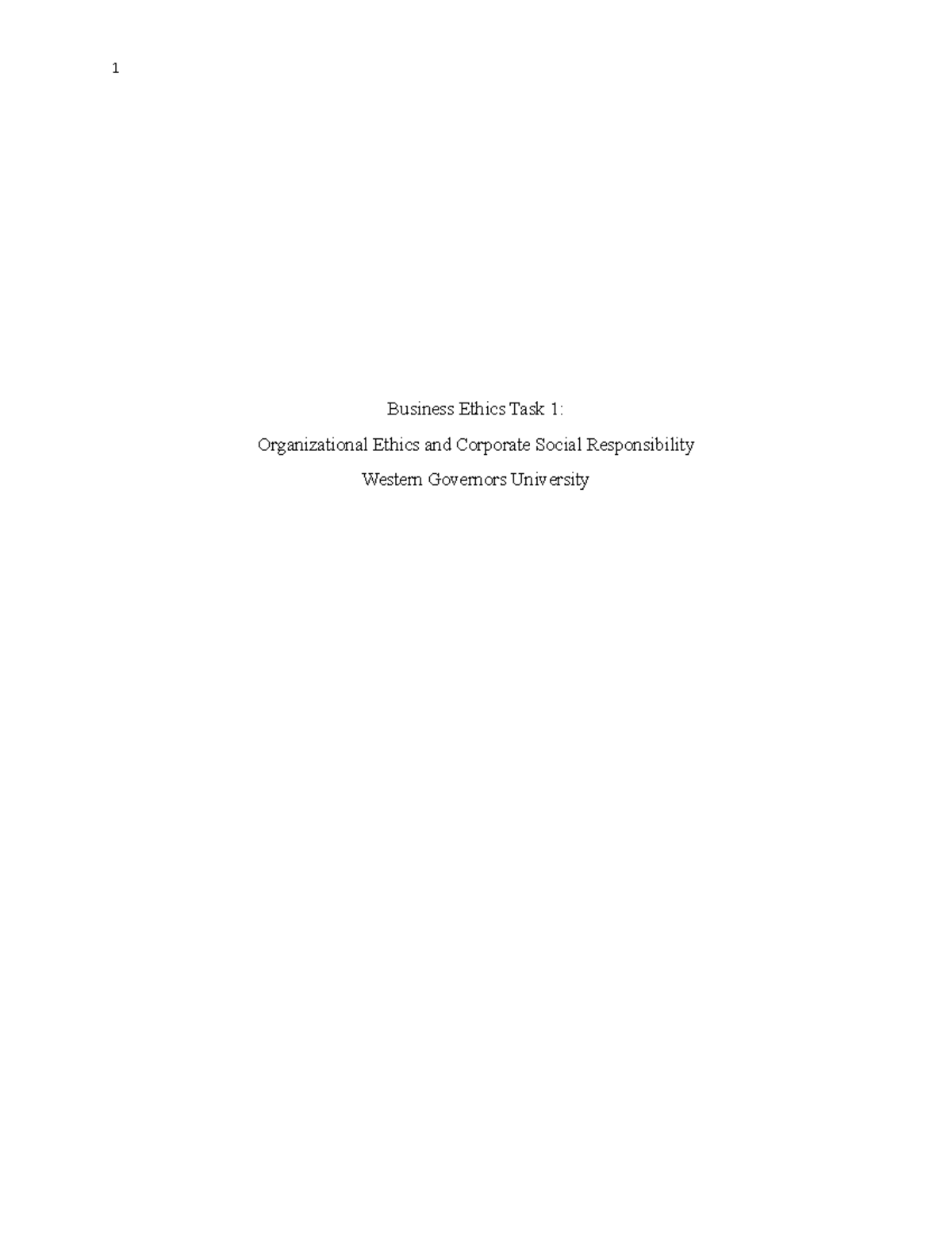 C717 Task 1 Passed - Business Ethics Task 1: Organizational Ethics and ...