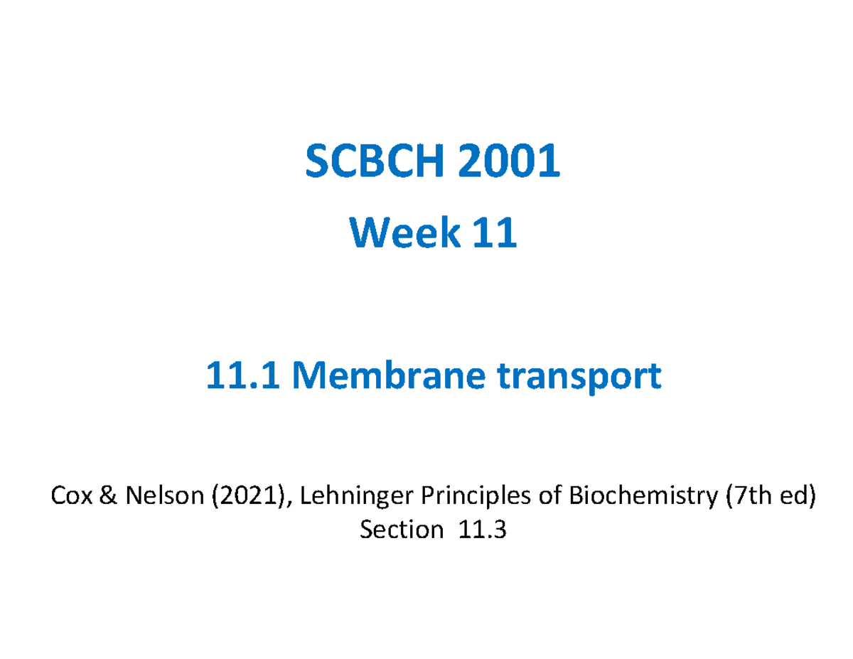 SCBCH 2001 Week 11: Membrane Transport & Protein Targeting Notes - Studocu