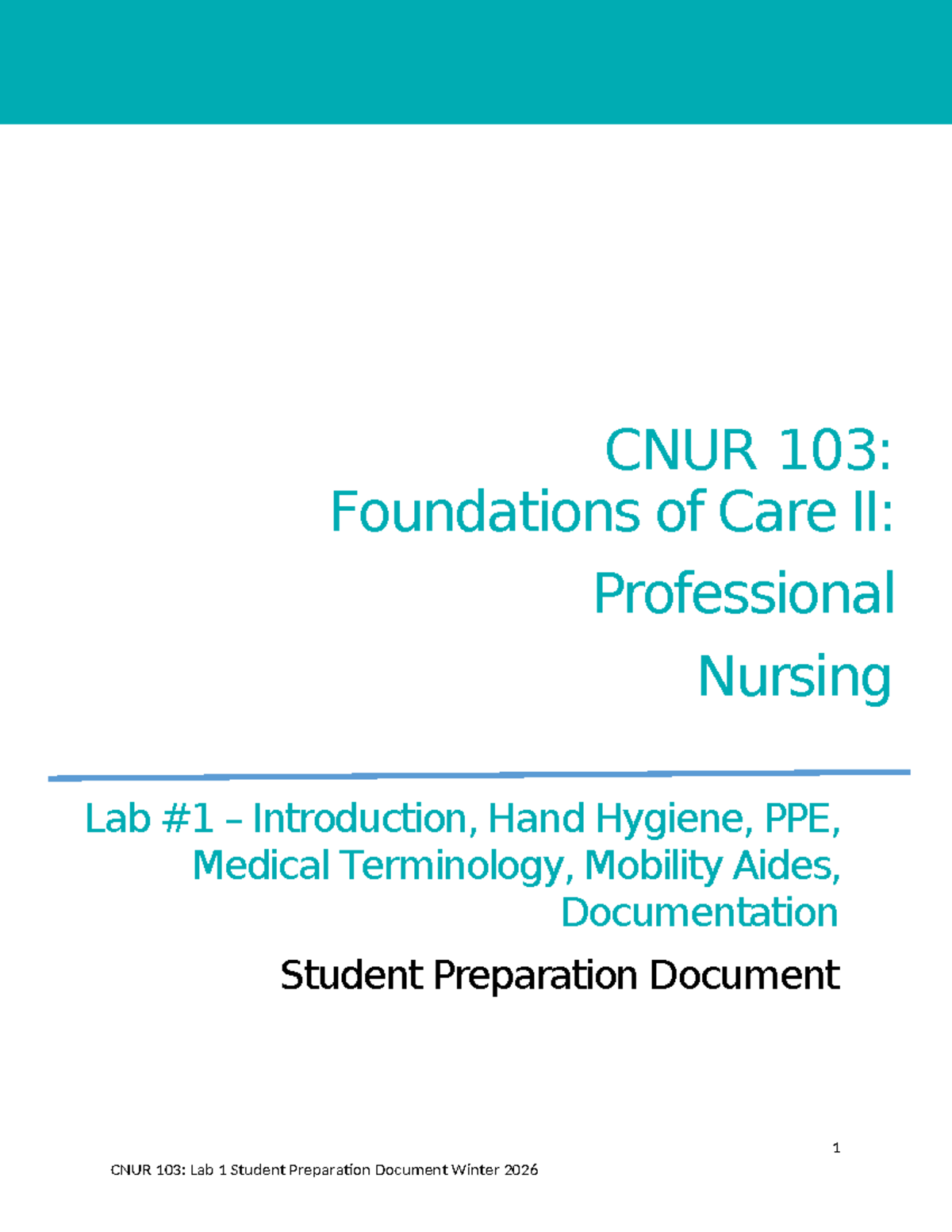 CNUR 103: Lab 1 Student Prep - Hand Hygiene, PPE & Mobility Aids - Studocu