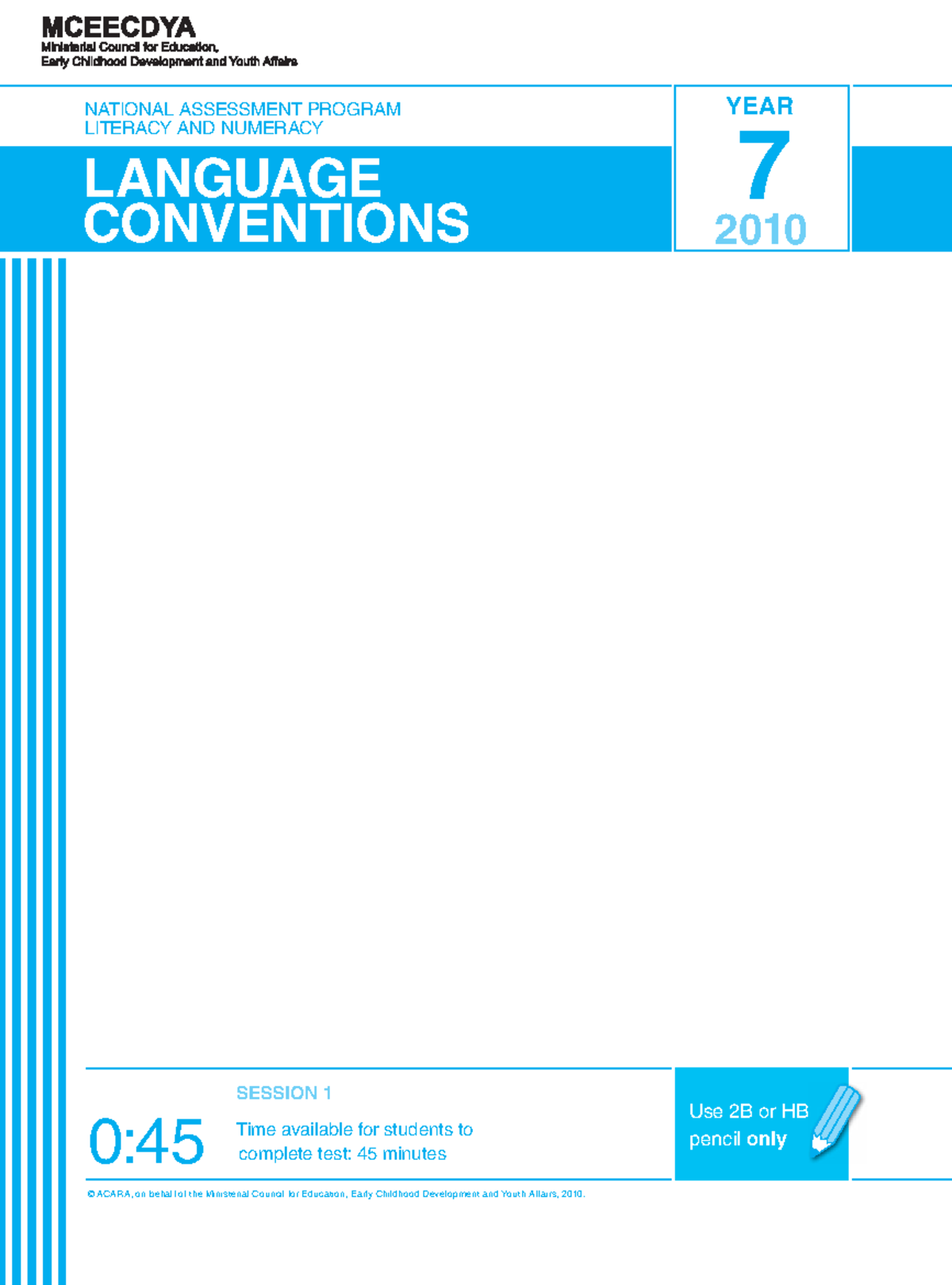 Naplan - Year 7 Language Conventions 2010 - 7 year 2010 Use 2B or HB ...