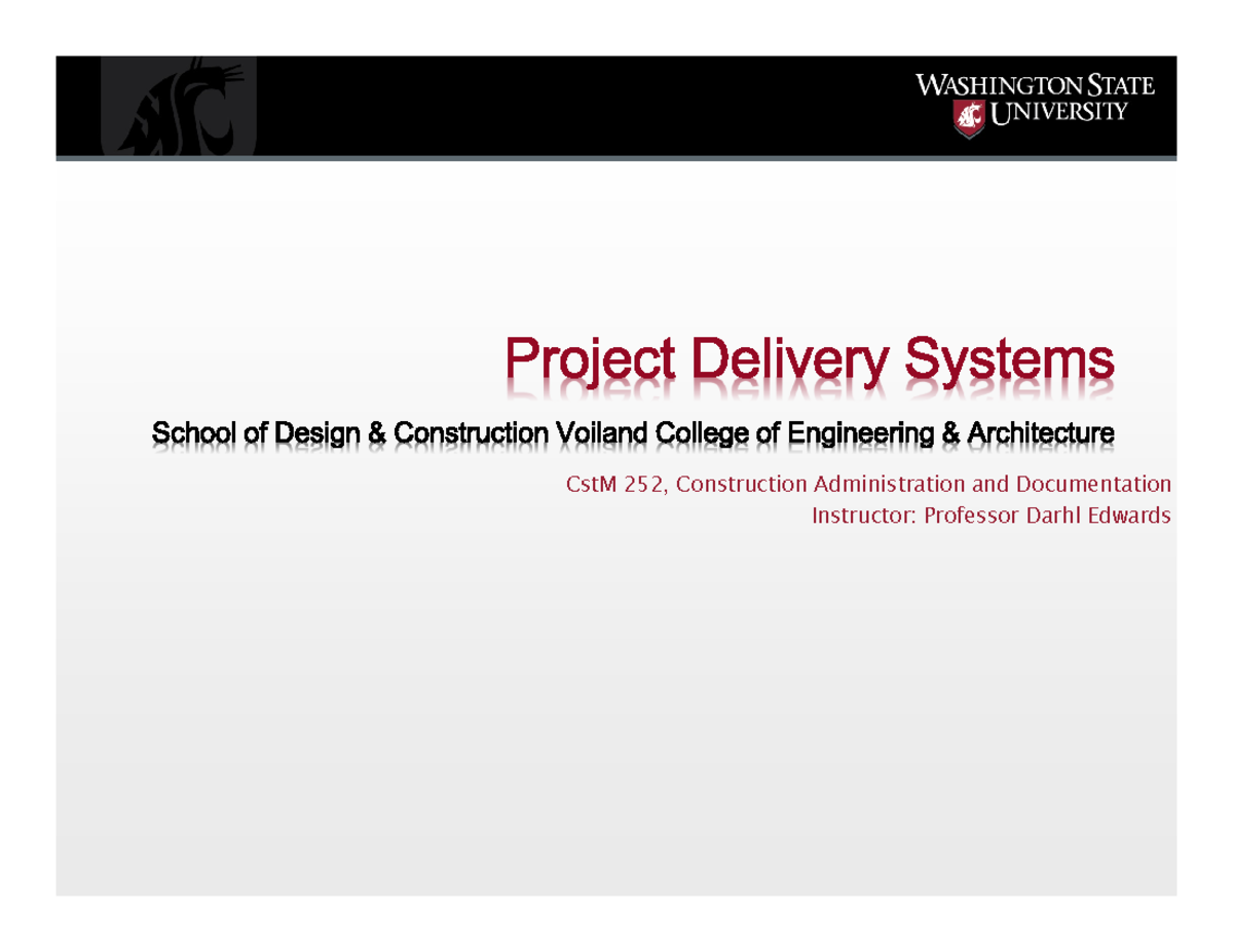 Project Delivery Systems Overview - CstM 252, Construction ...