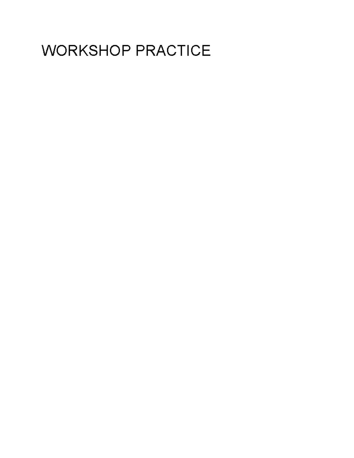 WORKSHOP PRACTICE: SAFETY, HAZARDS, AND PROCEDURES - Studocu