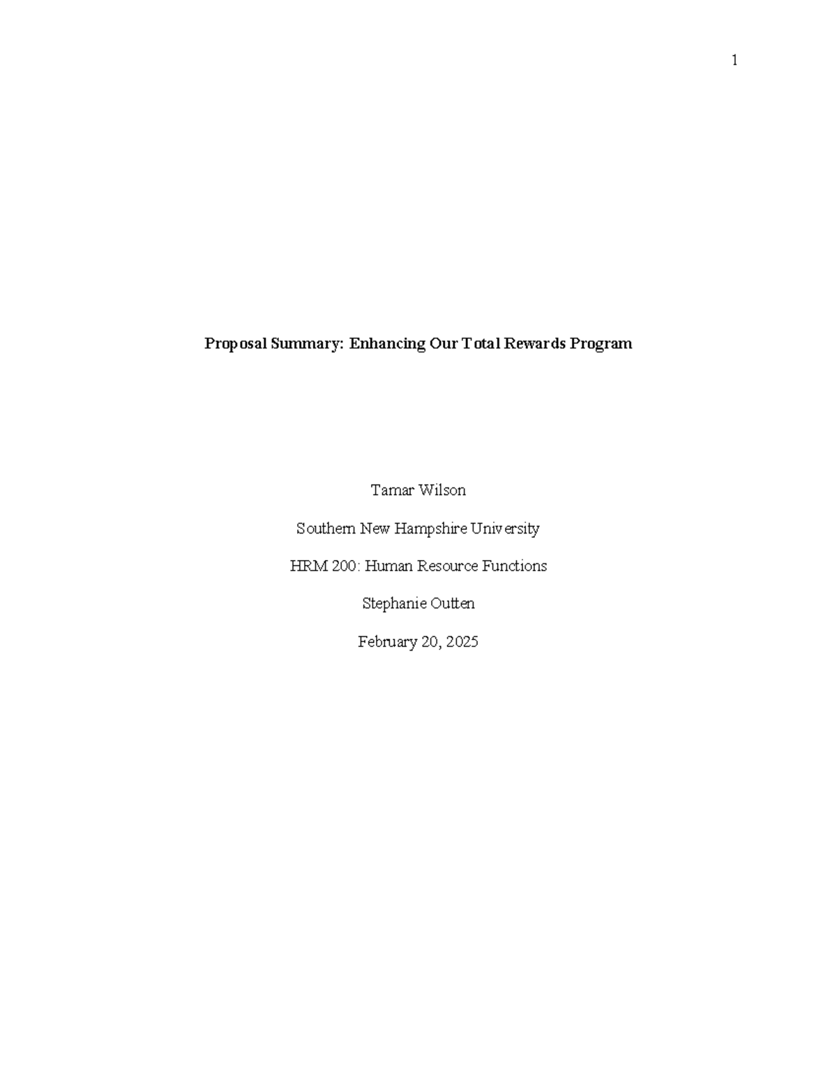 HRM 200 Project Two Template (1 - Proposal Summary: Enhancing Our Total ...