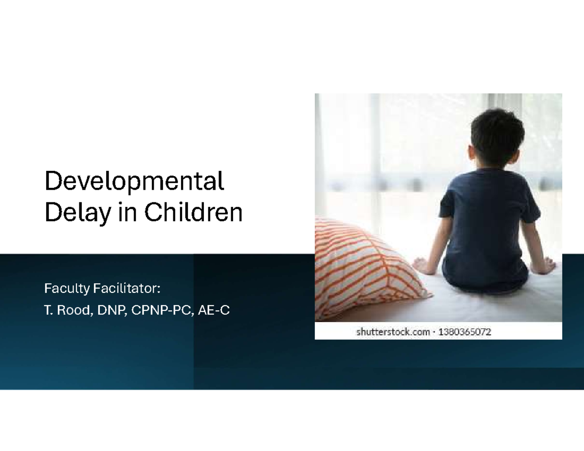 Developmental Delay in Children: Screening & Management Strategies ...