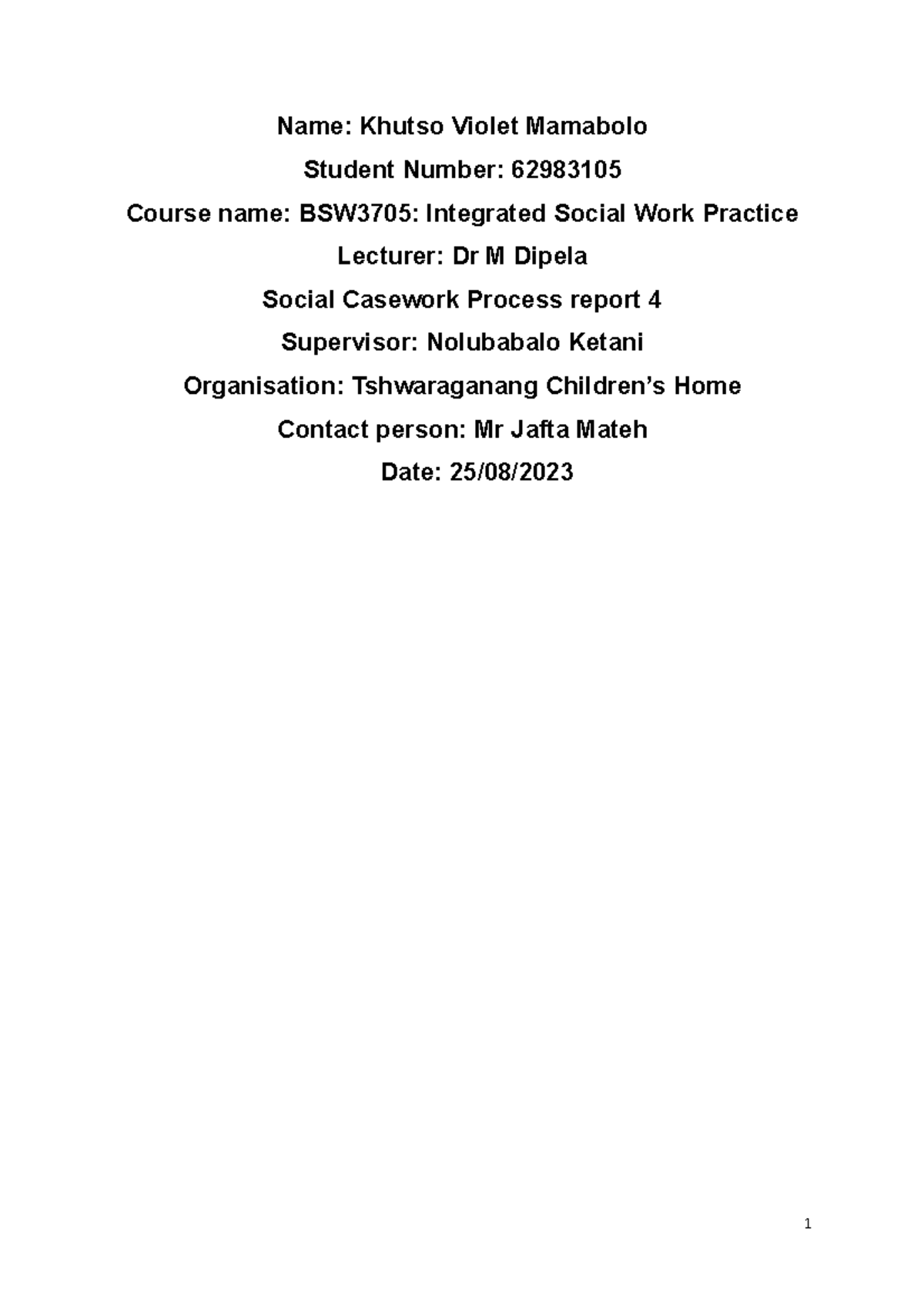 BSW3705: Social Casework Process Report 4 - Integrated Practice Review ...