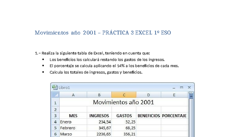 Práctica 3 Excel - adm - Movimientos año 2001 – PRÁCTICA 3 EXCEL 1º ESO 1.− Realiza la siguiente ...